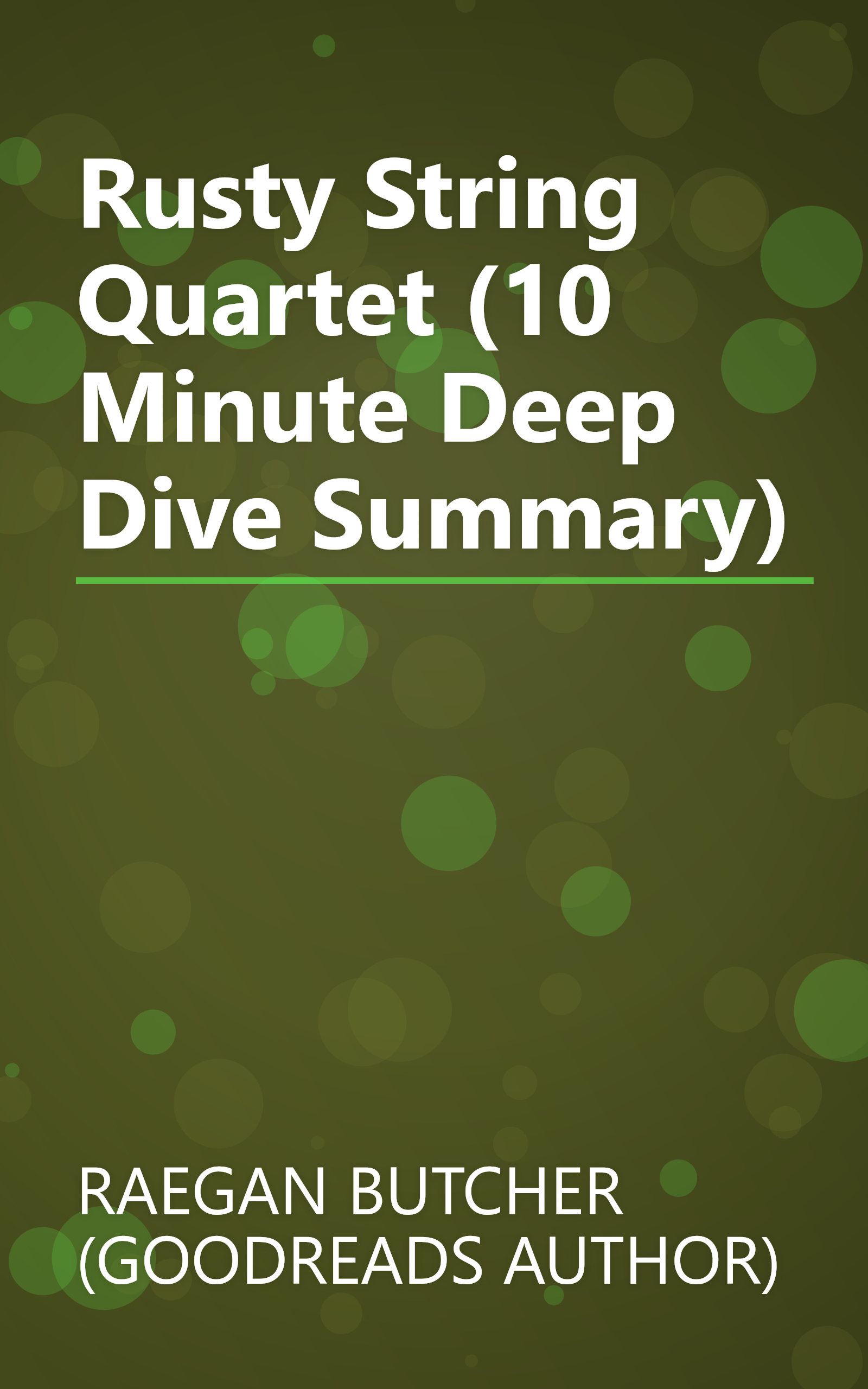 Rusty String Quartet (10 Minute   Deep Dive Summary) book cover