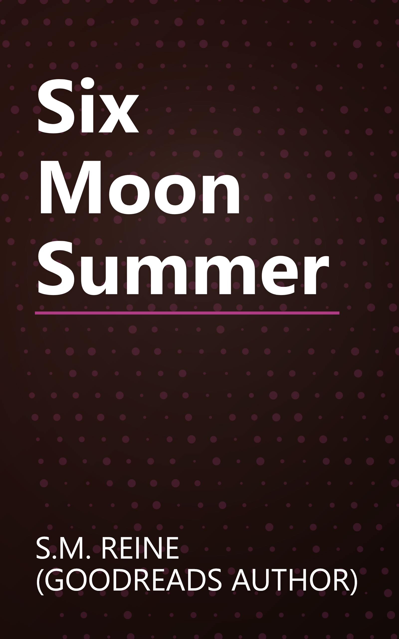 Six Moon Summer book cover
