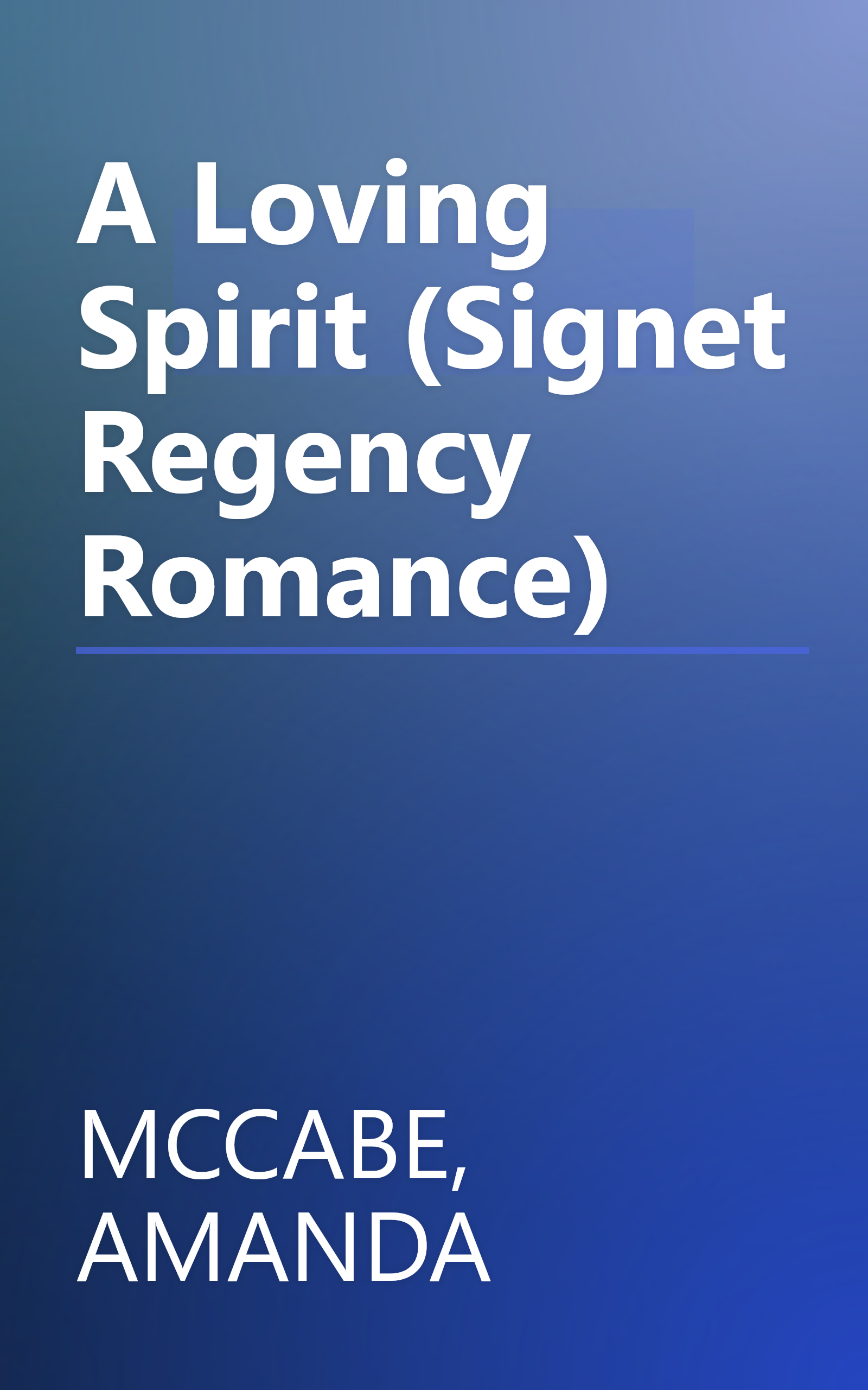 A Loving Spirit (Signet Regency Romance) book cover