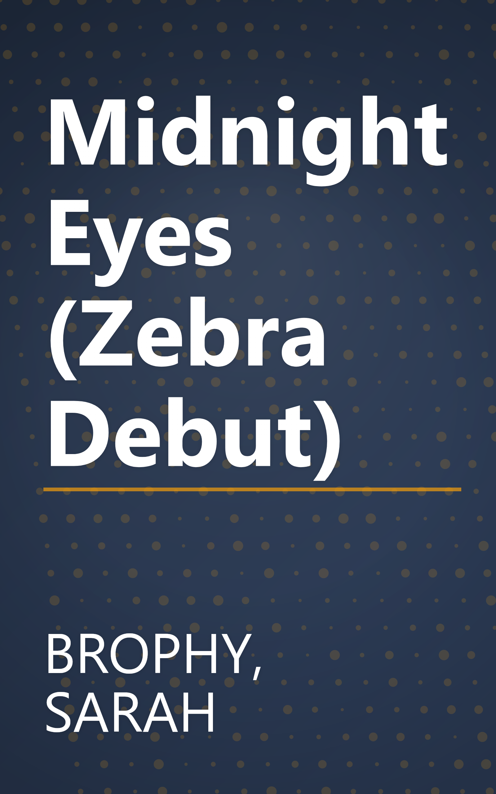 Midnight Eyes (Zebra Debut) book cover