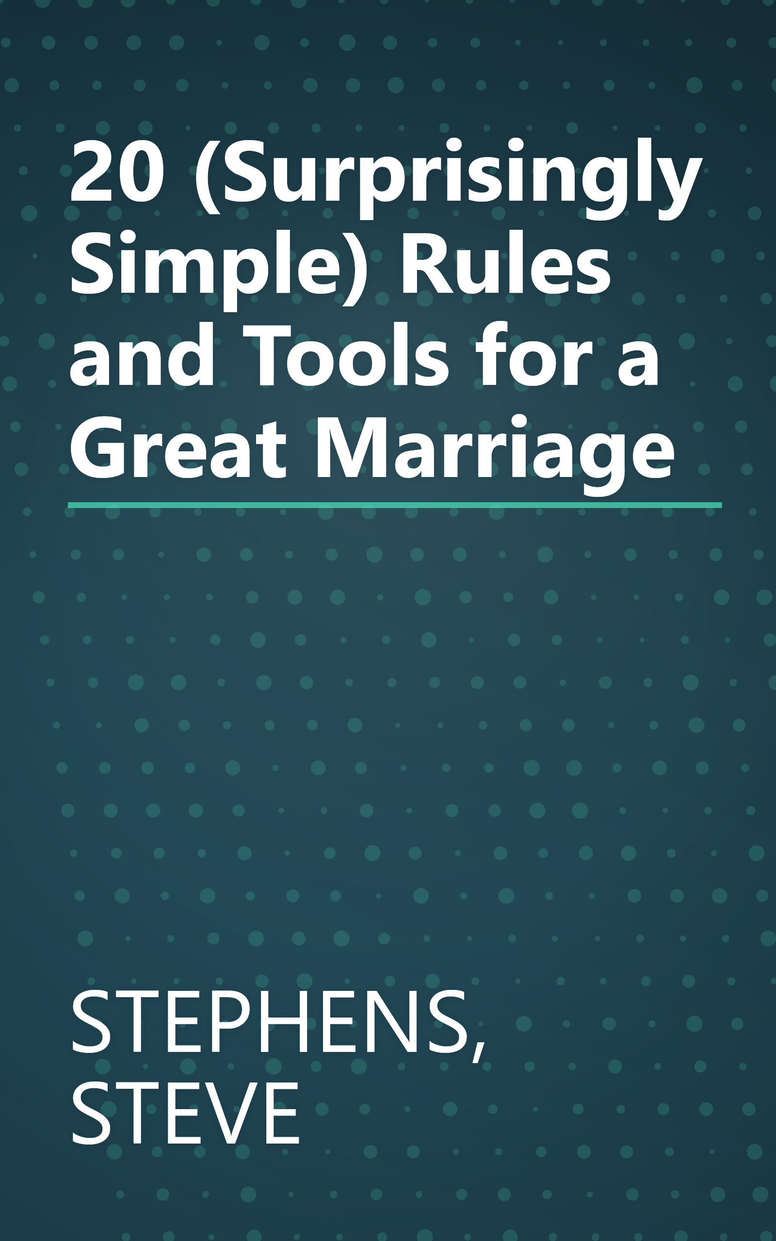 20 (Surprisingly Simple) Rules and Tools for a Great Marriage book cover