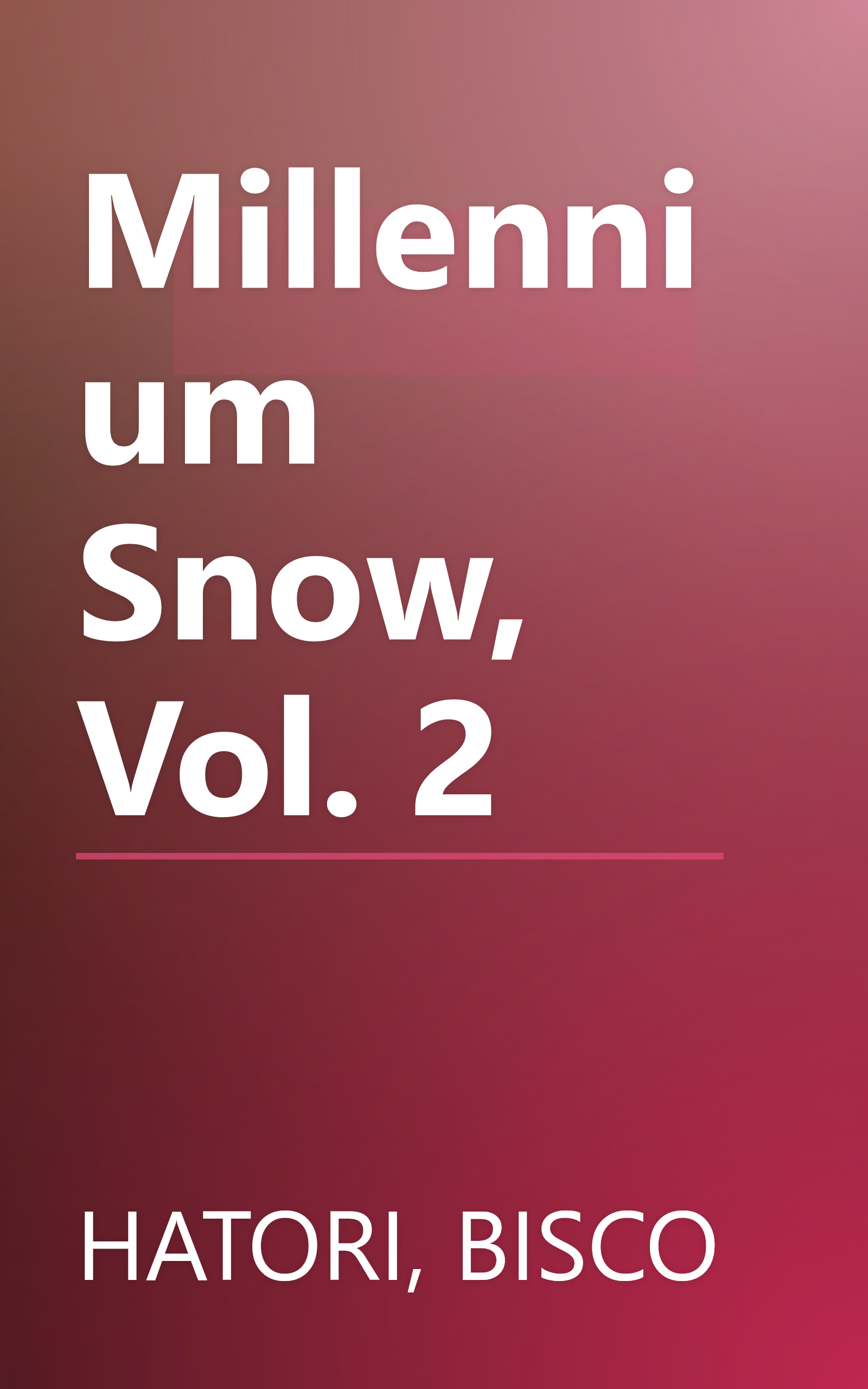 Millennium Snow, Vol. 2 book cover