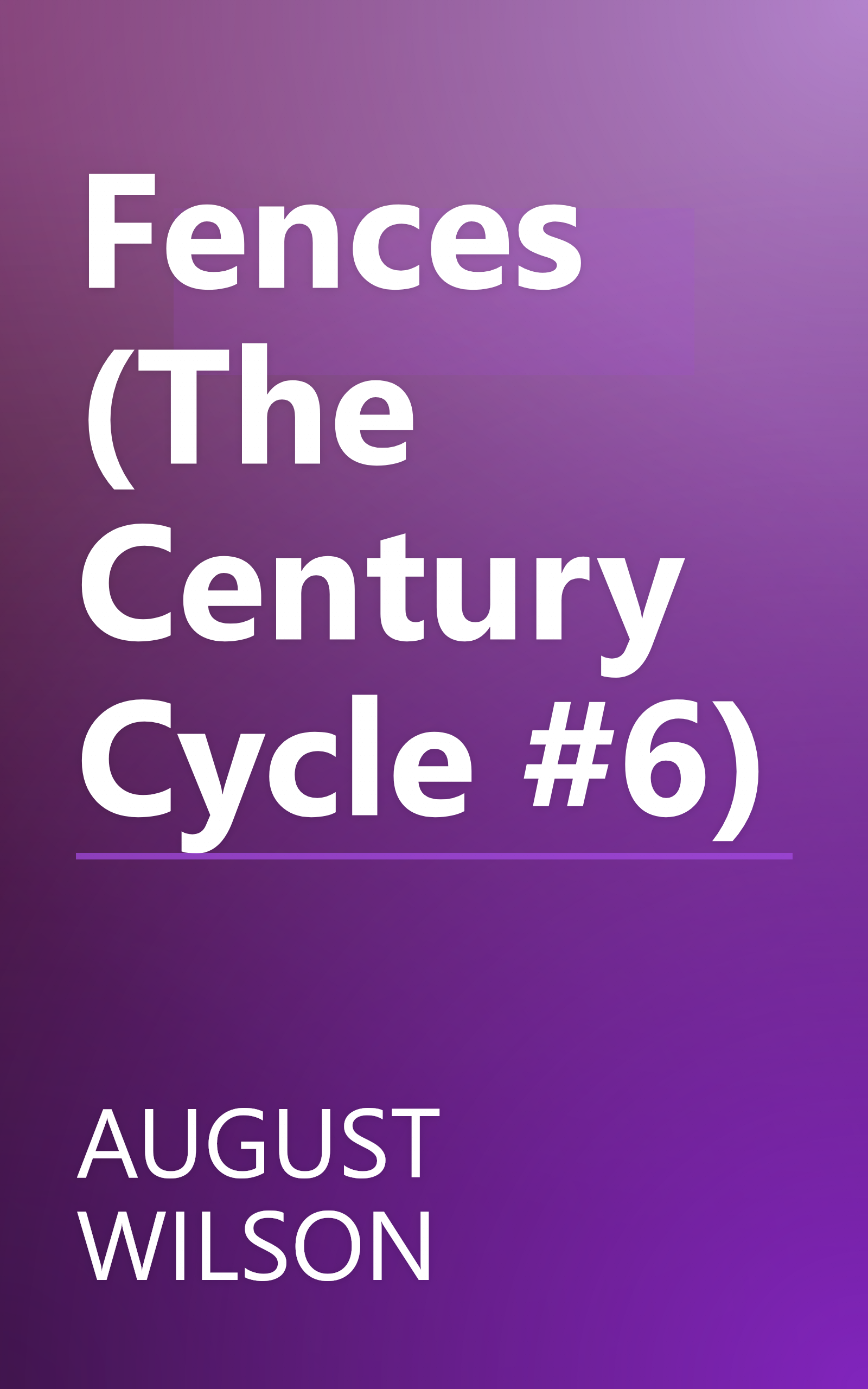 Fences (The Century Cycle #6) book cover