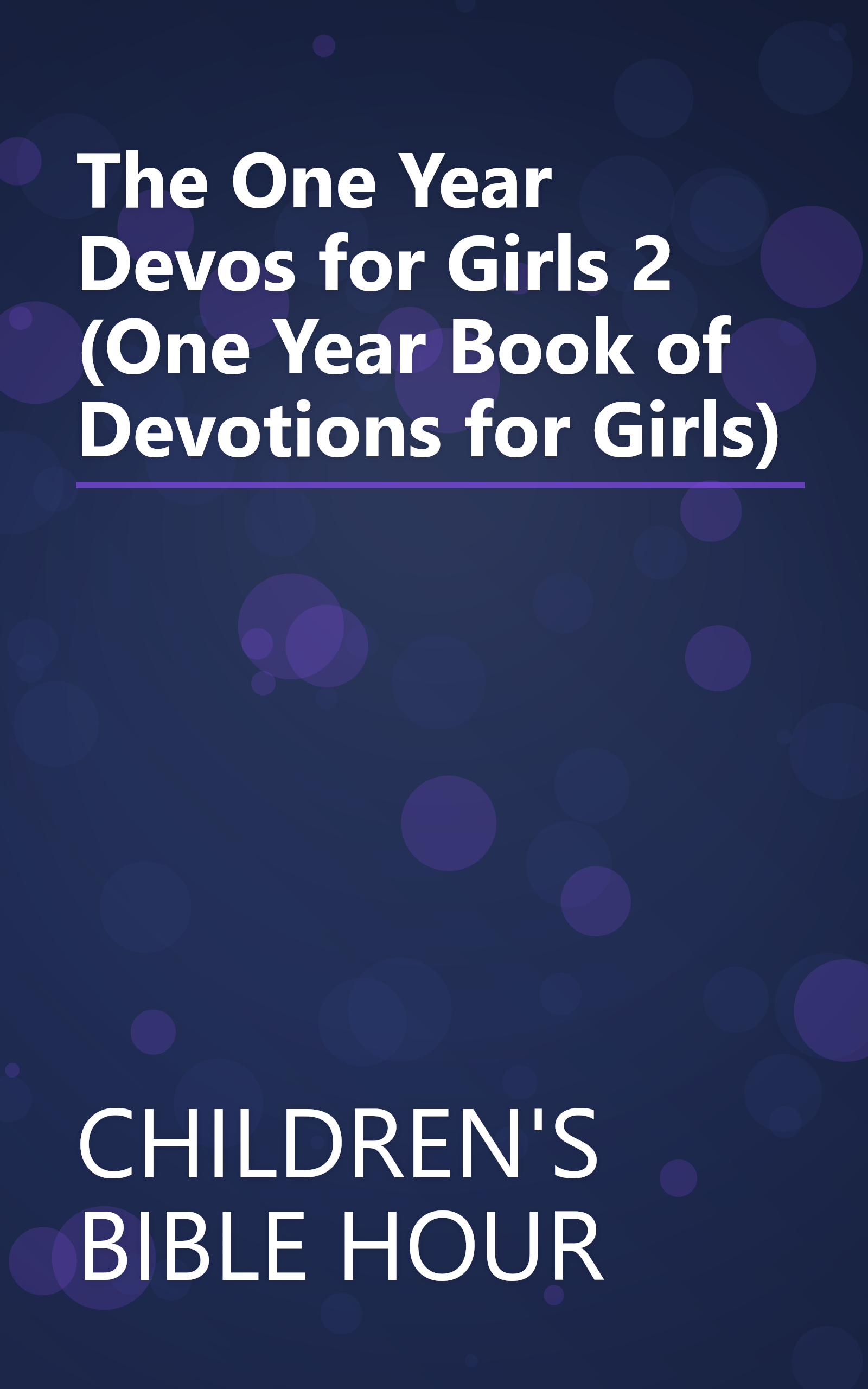 The One Year Devos for Girls 2 (One Year Book of Devotions for Girls) book cover
