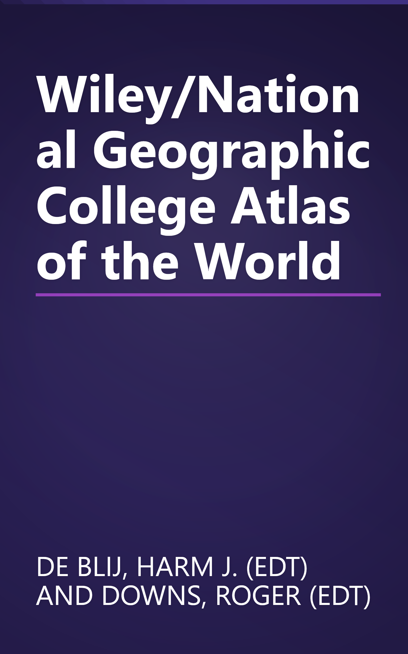 Wiley/National Geographic College Atlas of the World book cover