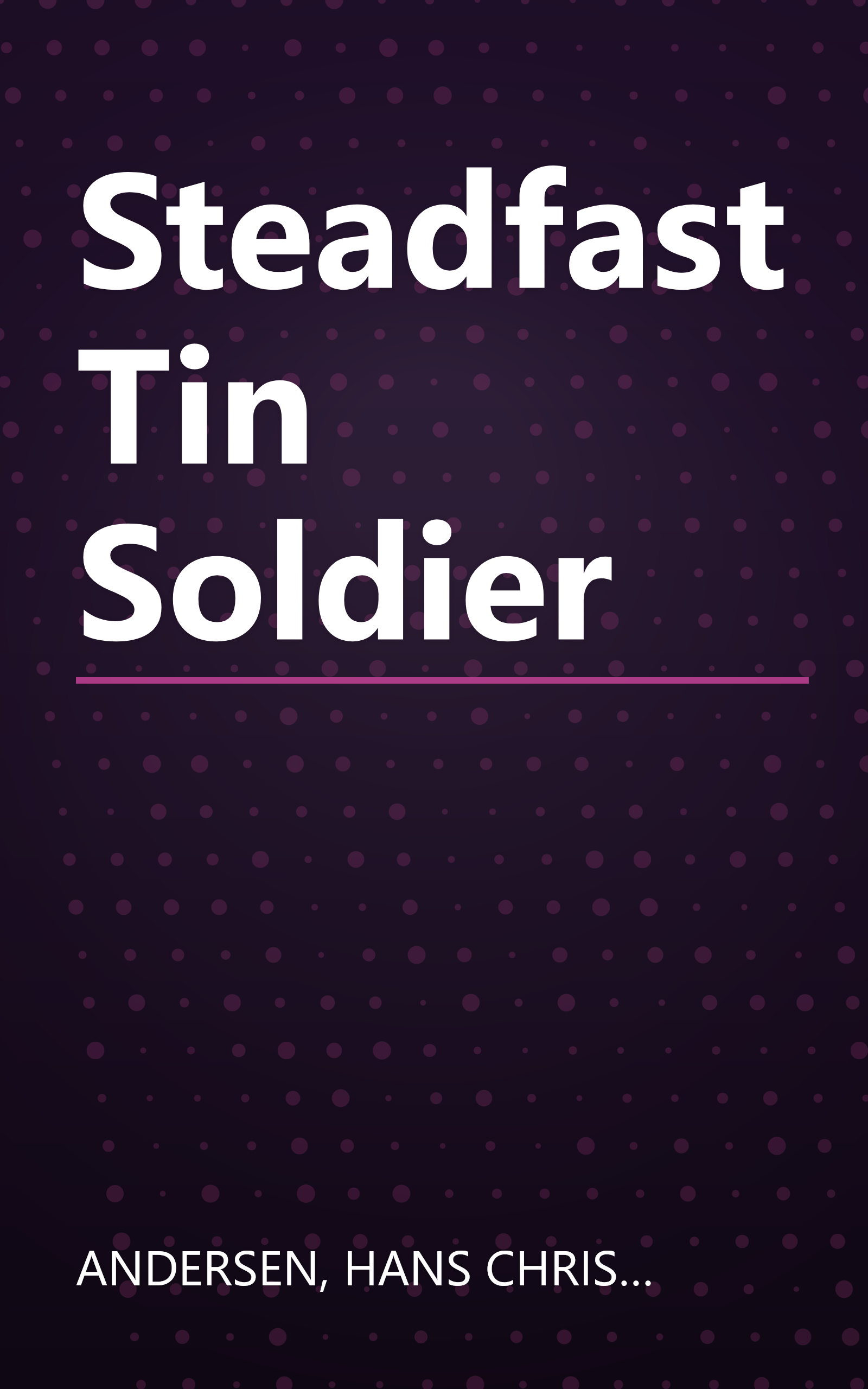 Steadfast Tin Soldier book cover