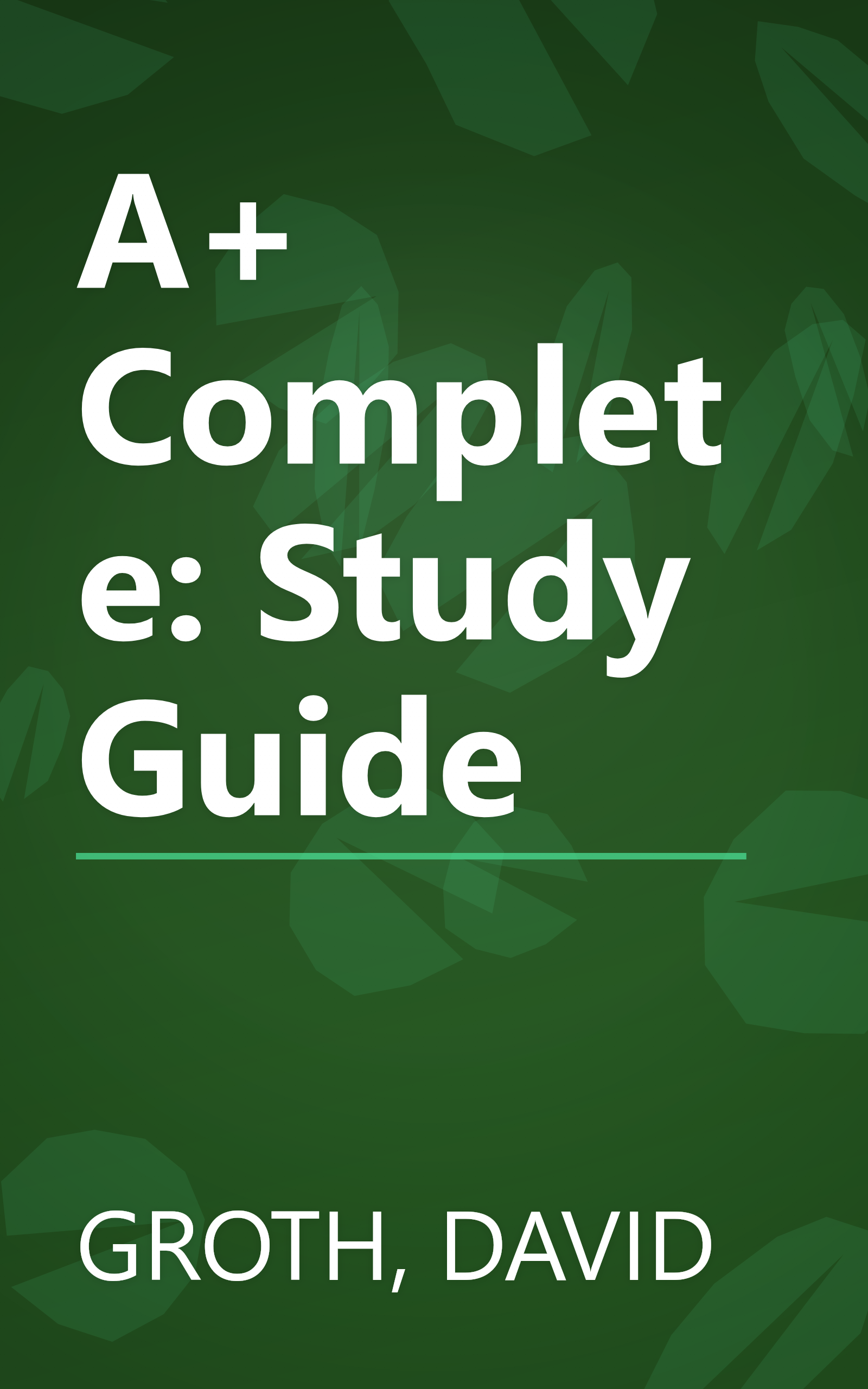 A+ Complete: Study Guide book cover