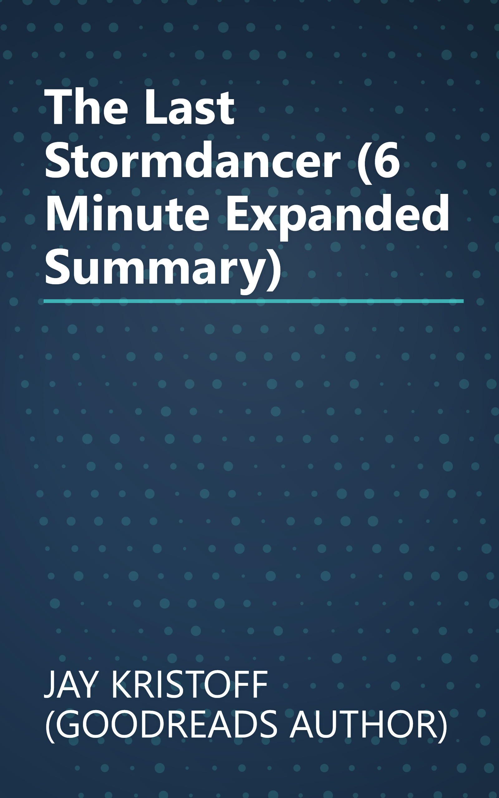 The Last Stormdancer (6 Minute   Expanded Summary) book cover