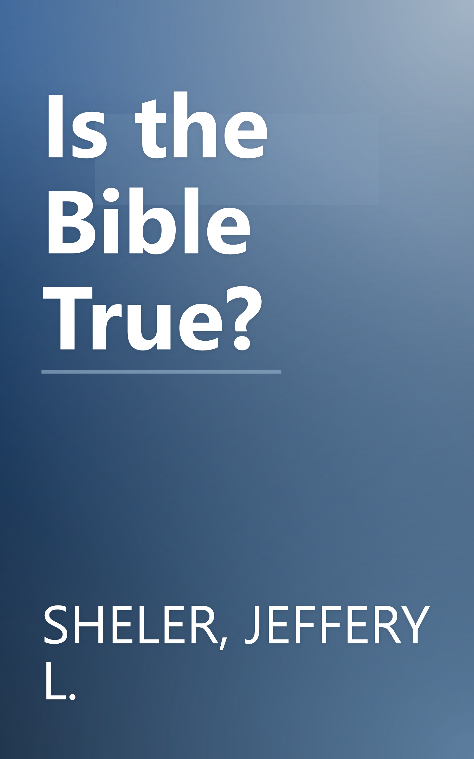 Is the Bible True? book cover