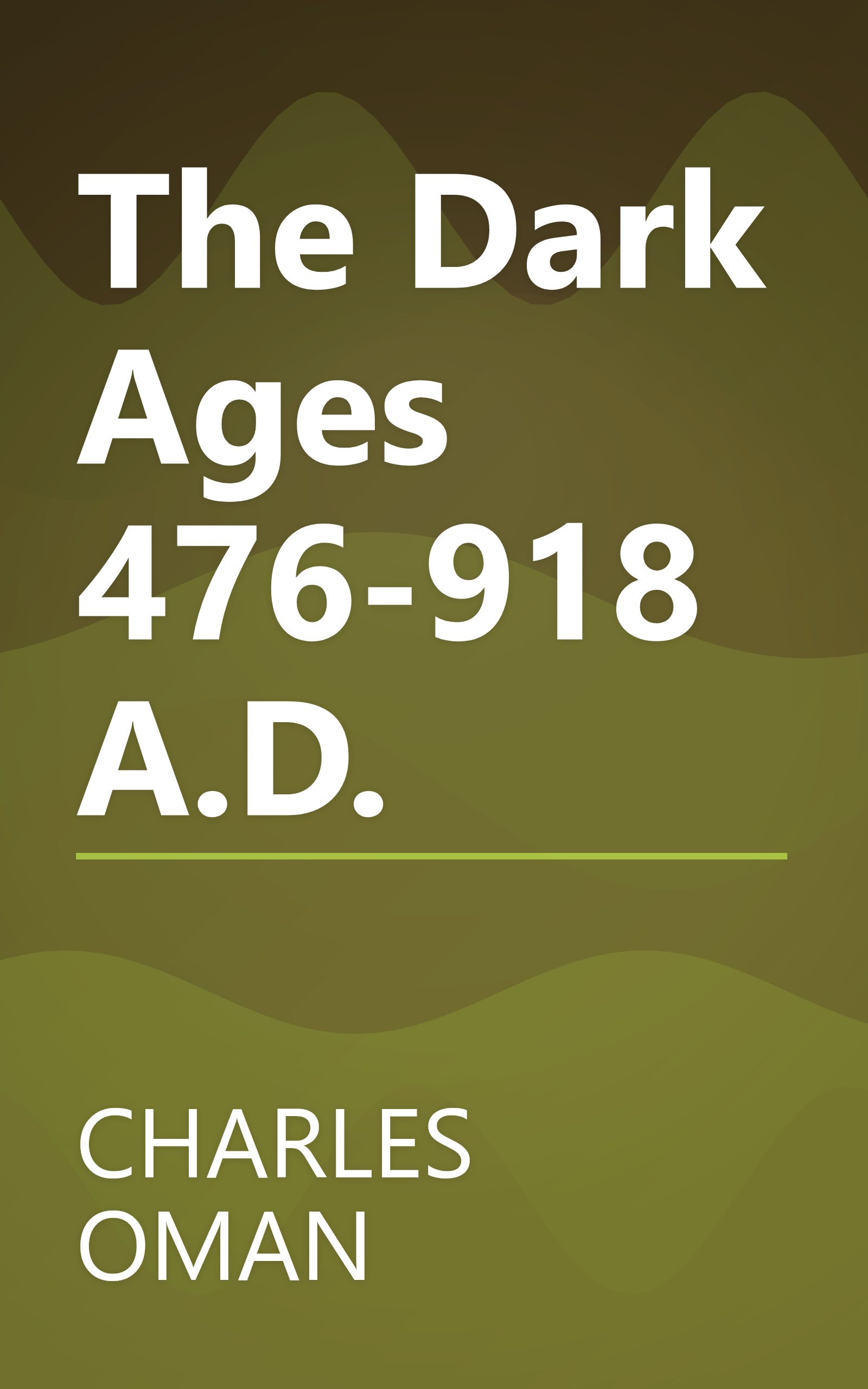 The Dark Ages 476-918 A.D. book cover