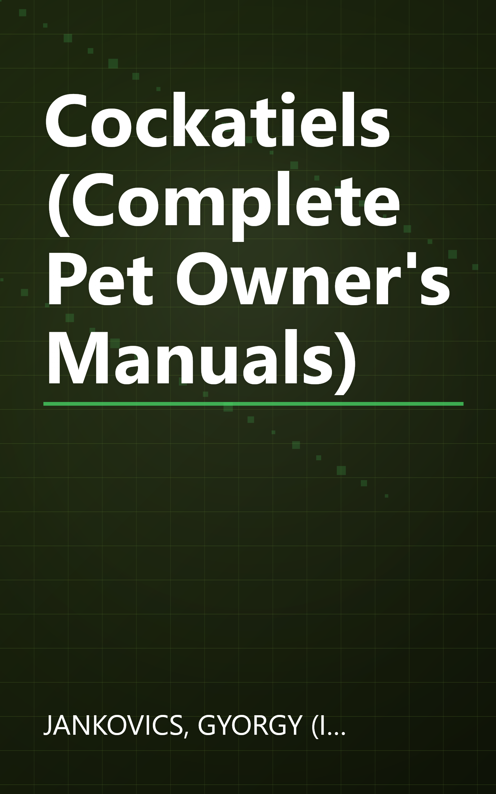 Cockatiels (Complete Pet Owner's Manuals) book cover