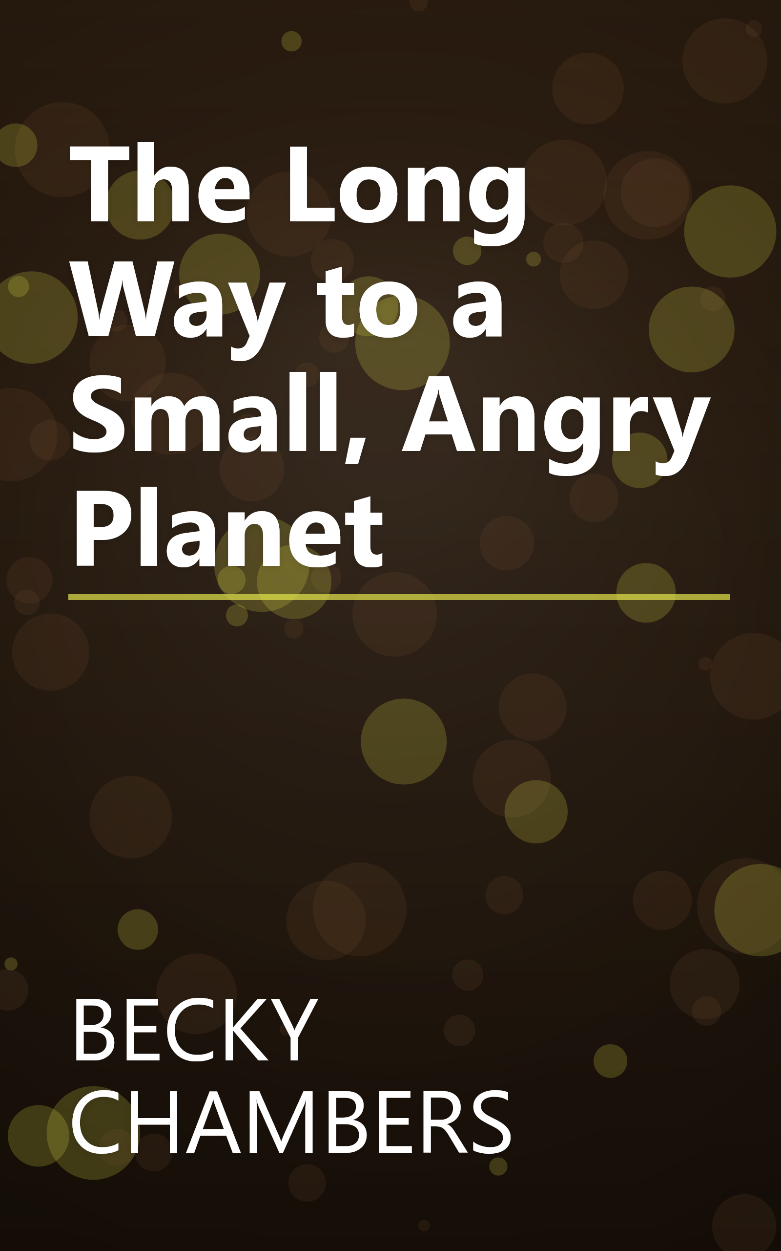 The Long Way to a Small, Angry Planet book cover