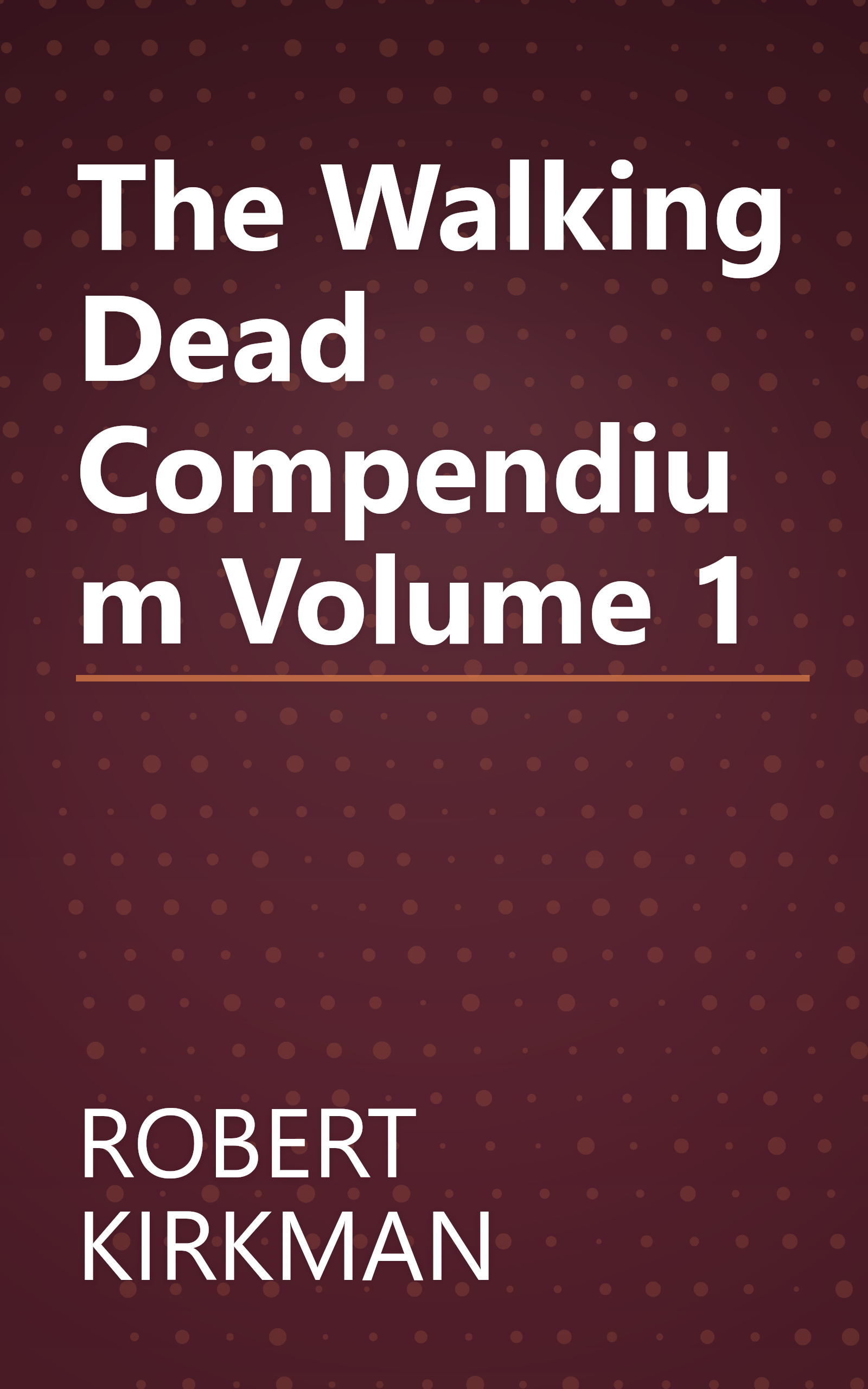 The Walking Dead Compendium Volume 1 book cover