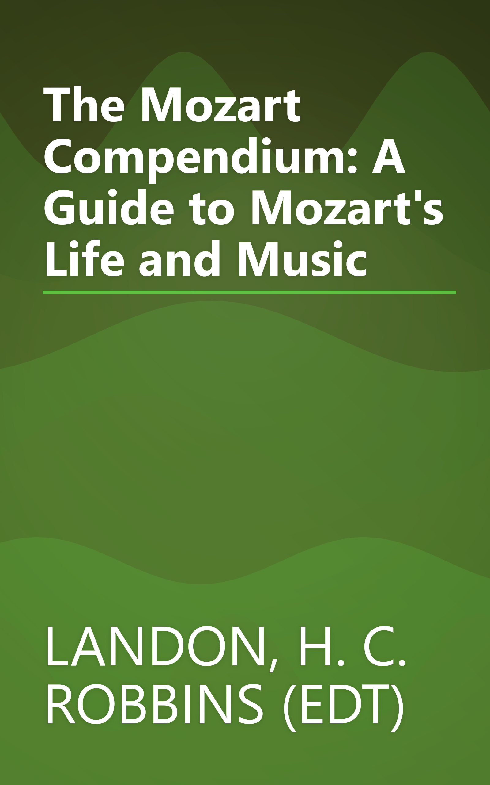The Mozart Compendium: A Guide to Mozart's Life and Music book cover