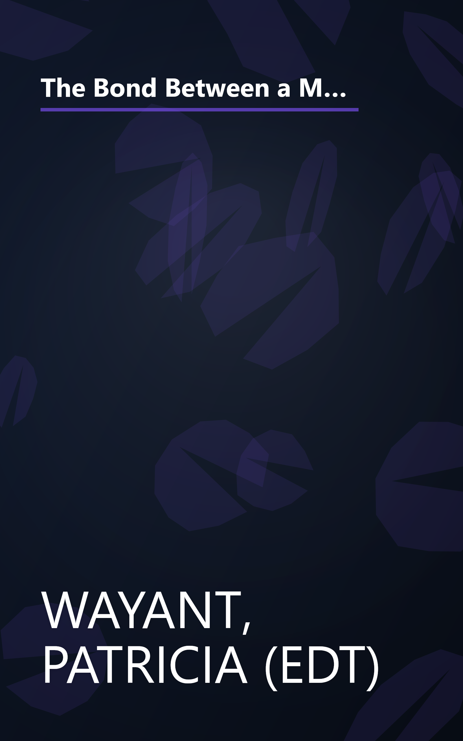 The Bond Between a Mother & Son Lasts Forever: A Blue Mountain Arts Collection on the Love, Hopes, And Dreams That Mothers And Sons Share book cover