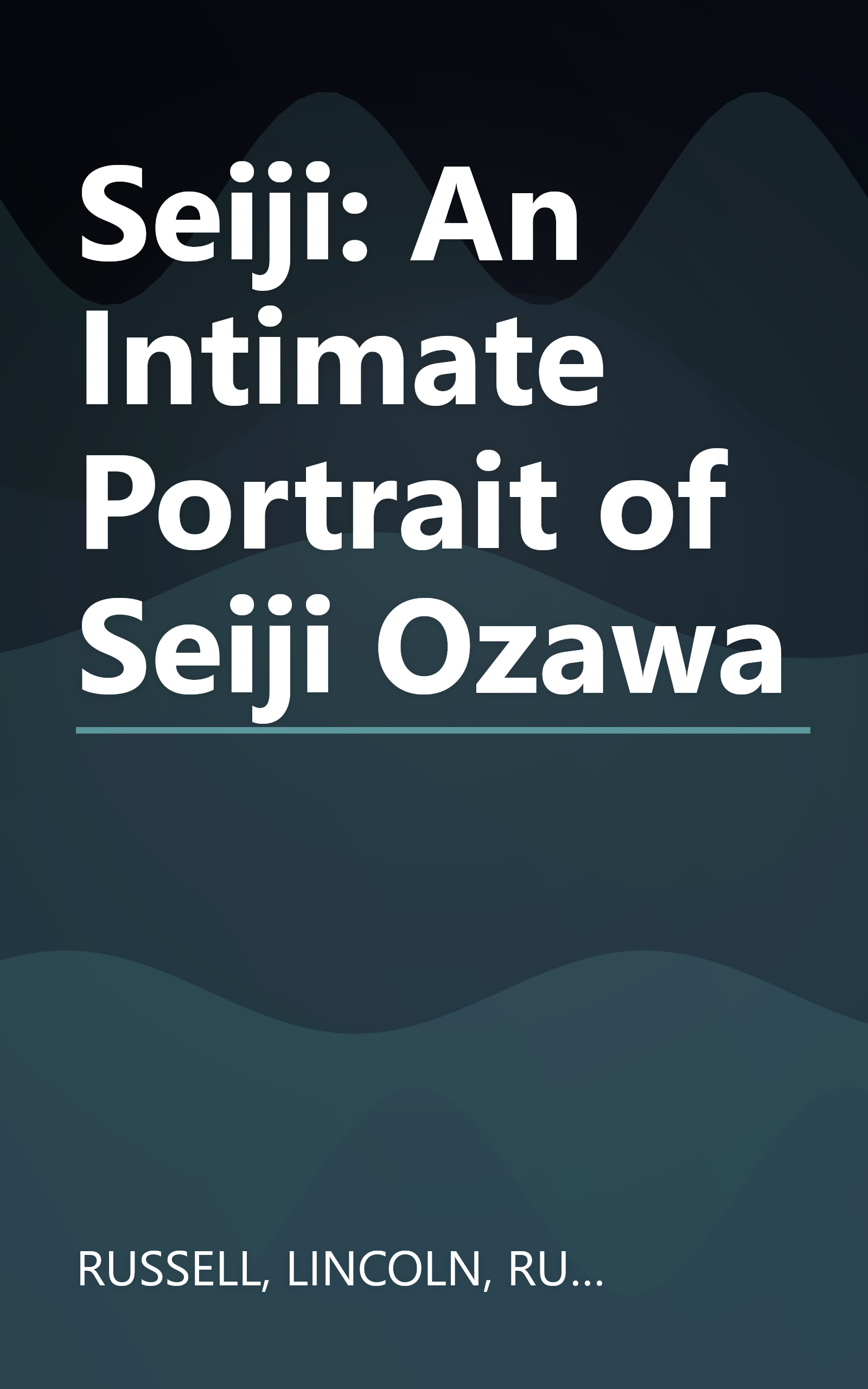 Seiji: An Intimate Portrait of Seiji Ozawa book cover
