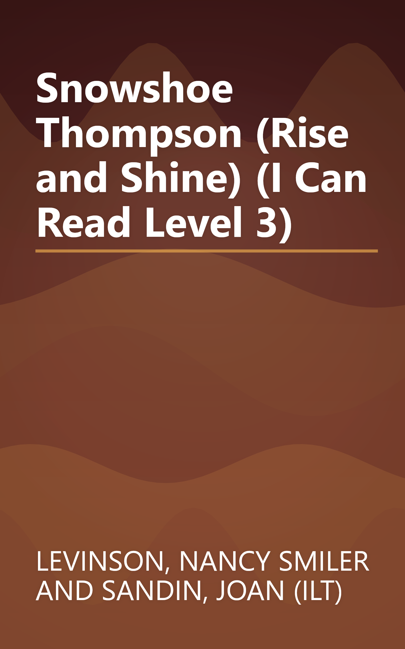 Snowshoe Thompson (Rise and Shine) (I Can Read Level 3) book cover