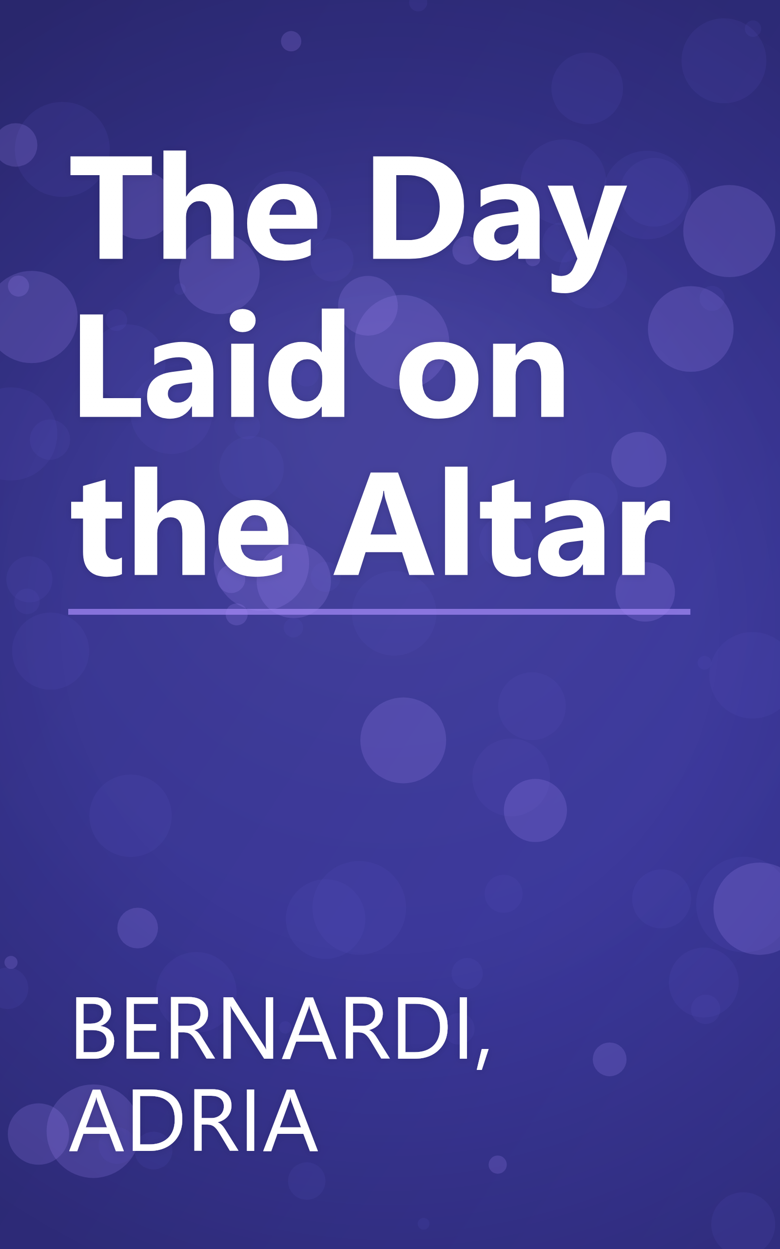 The Day Laid on the Altar book cover