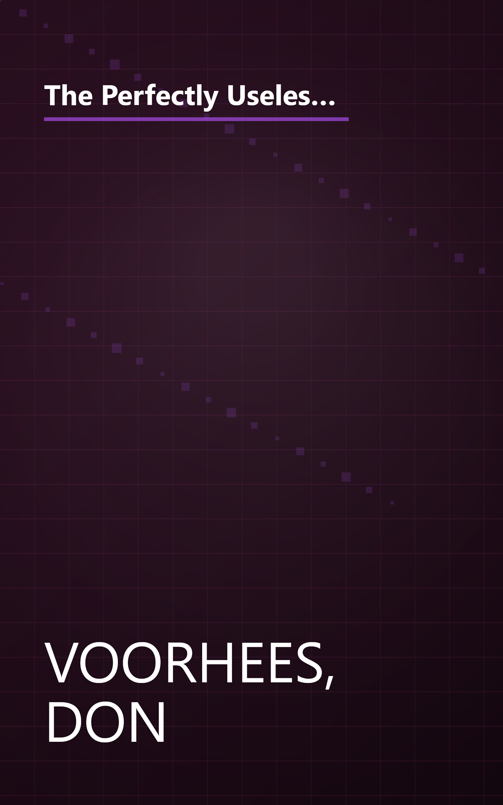 The Perfectly Useless Book of Useless Information: You'll Never Need to Know Anything That's in This Book...But Read It Anyway book cover