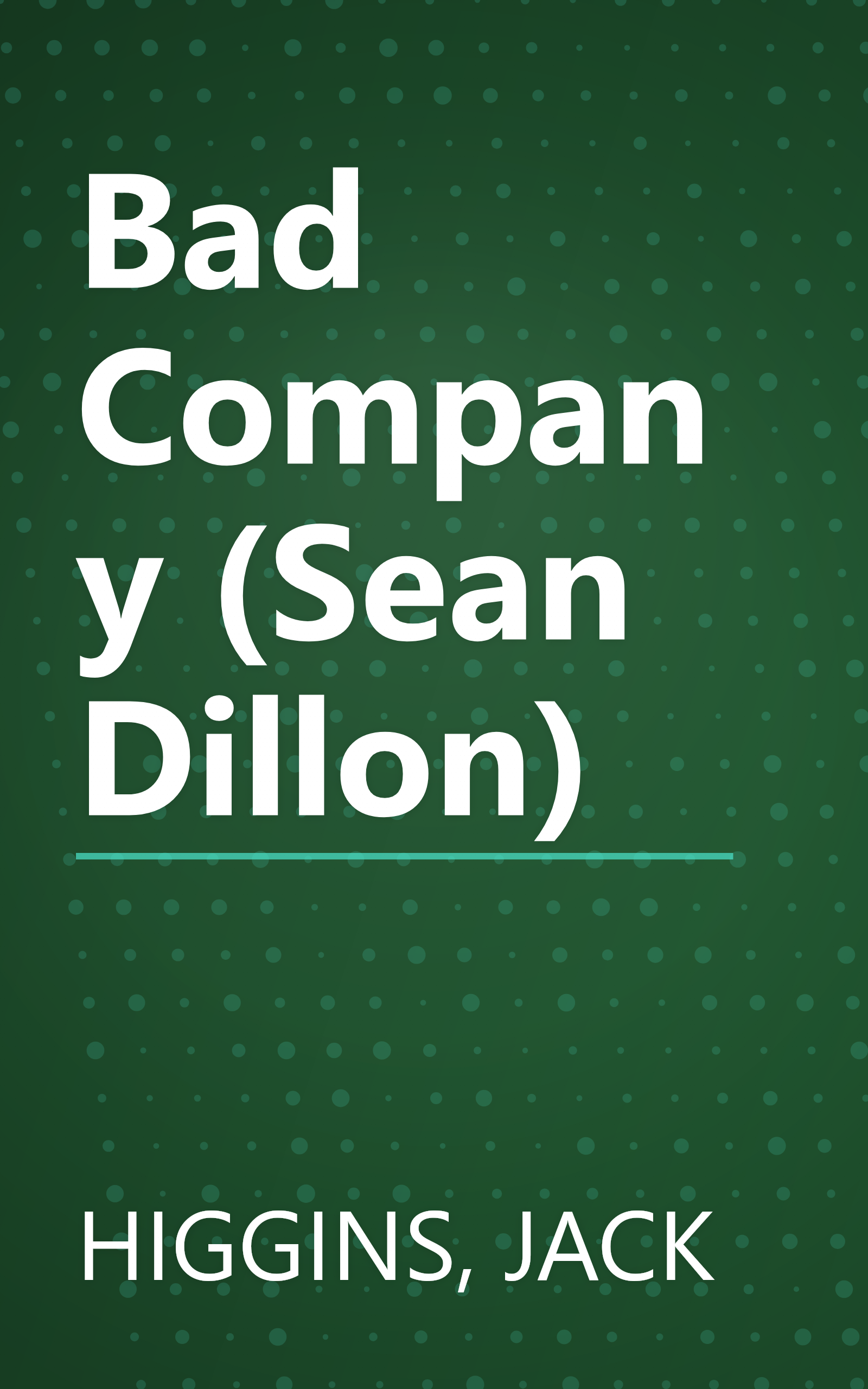 Bad Company (Sean Dillon) book cover