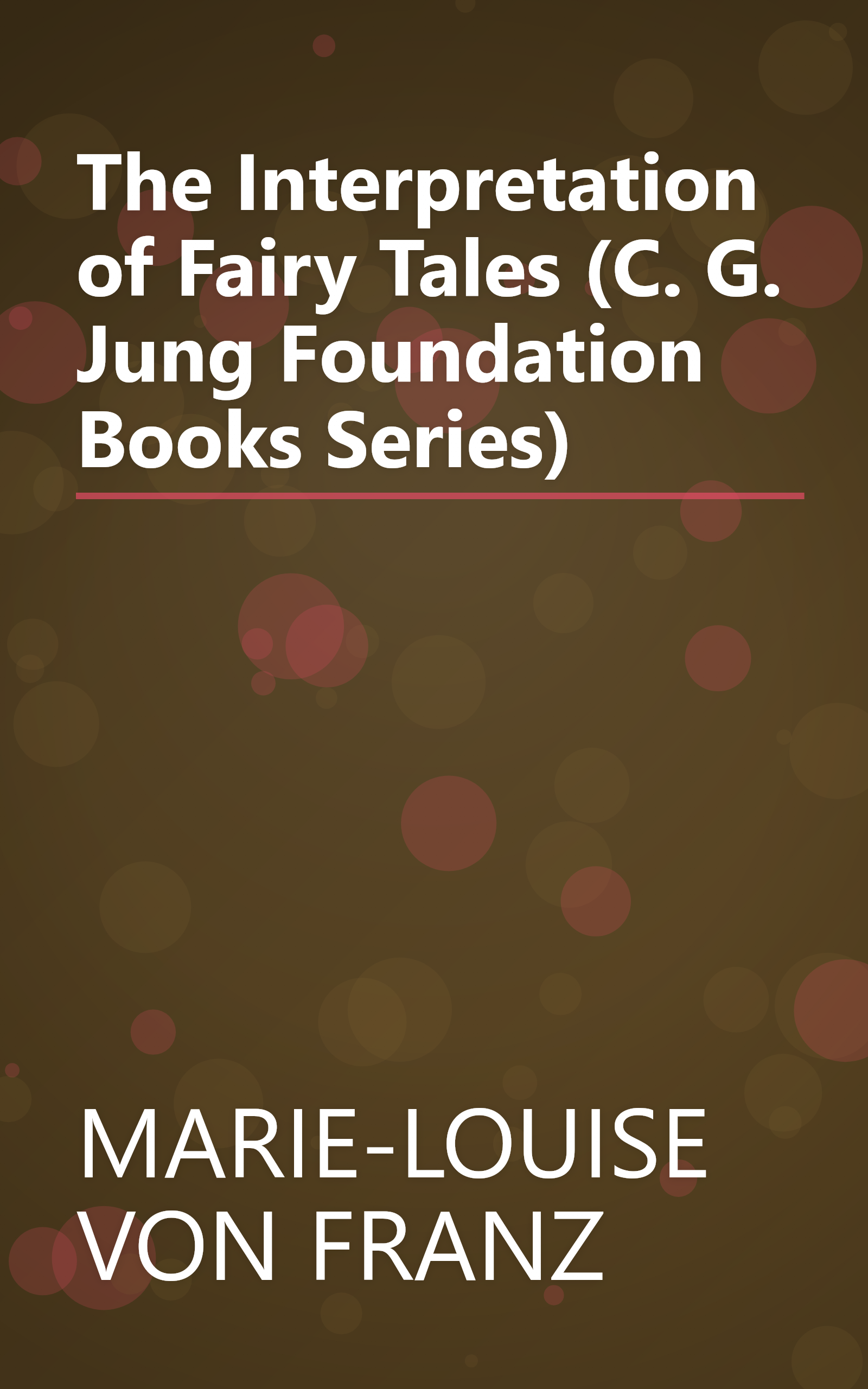 The Interpretation of Fairy Tales (C. G. Jung Foundation Books Series) book cover