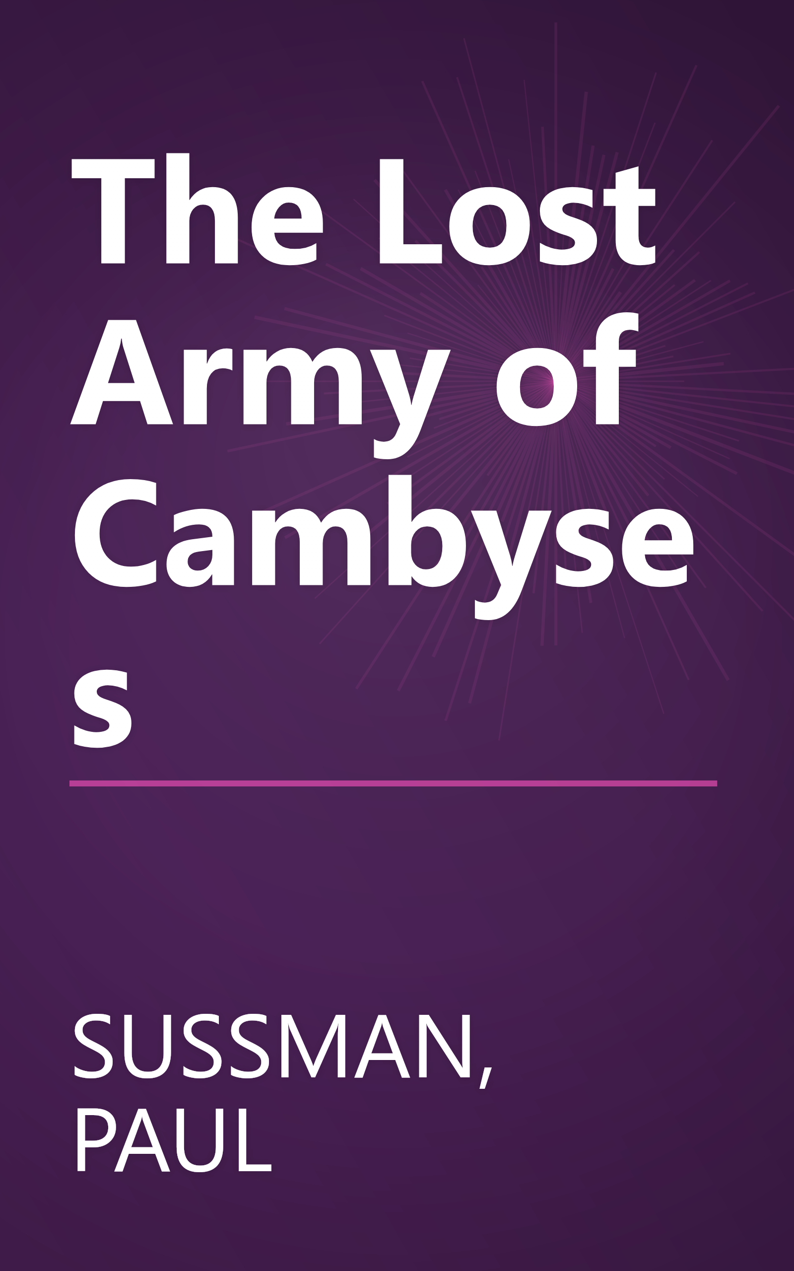 The Lost Army of Cambyses book cover