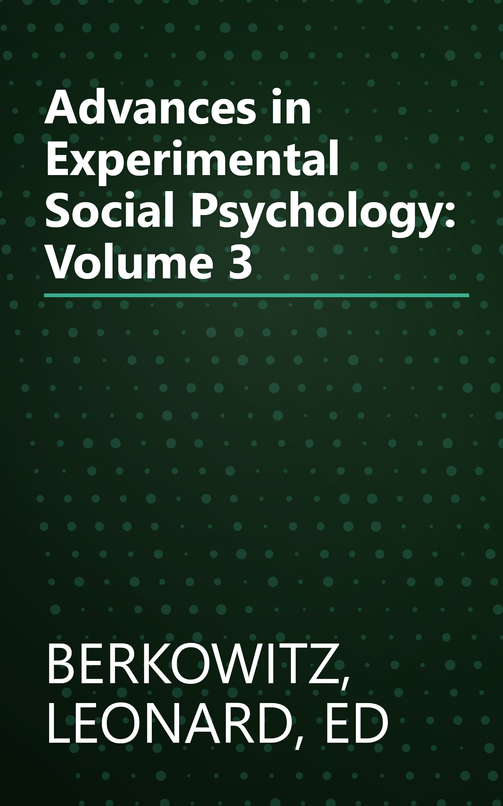 Advances in Experimental Social Psychology: Volume 3 book cover