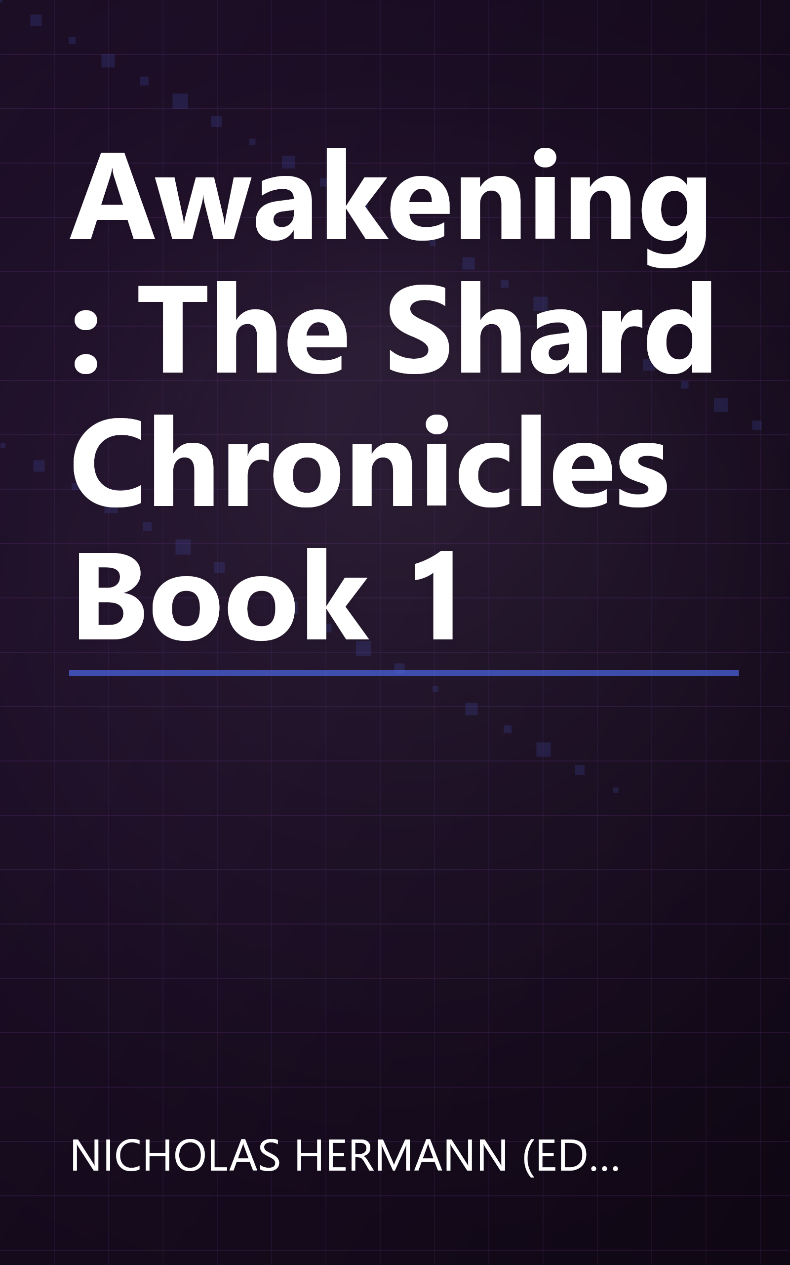 Awakening: The Shard Chronicles Book 1 book cover