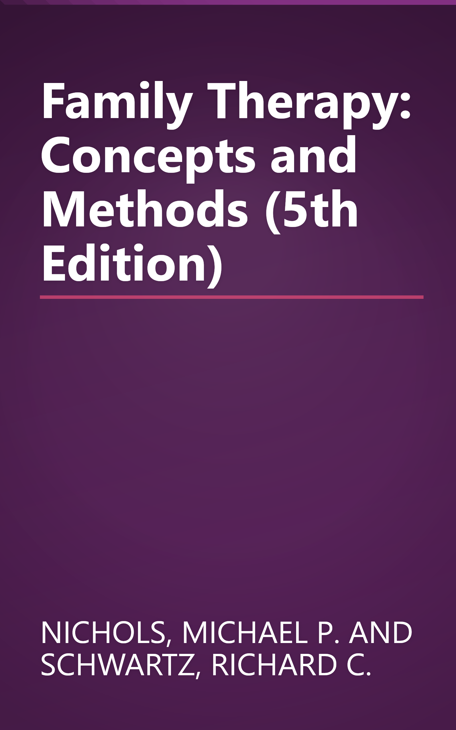 Family Therapy: Concepts and Methods (5th Edition) book cover