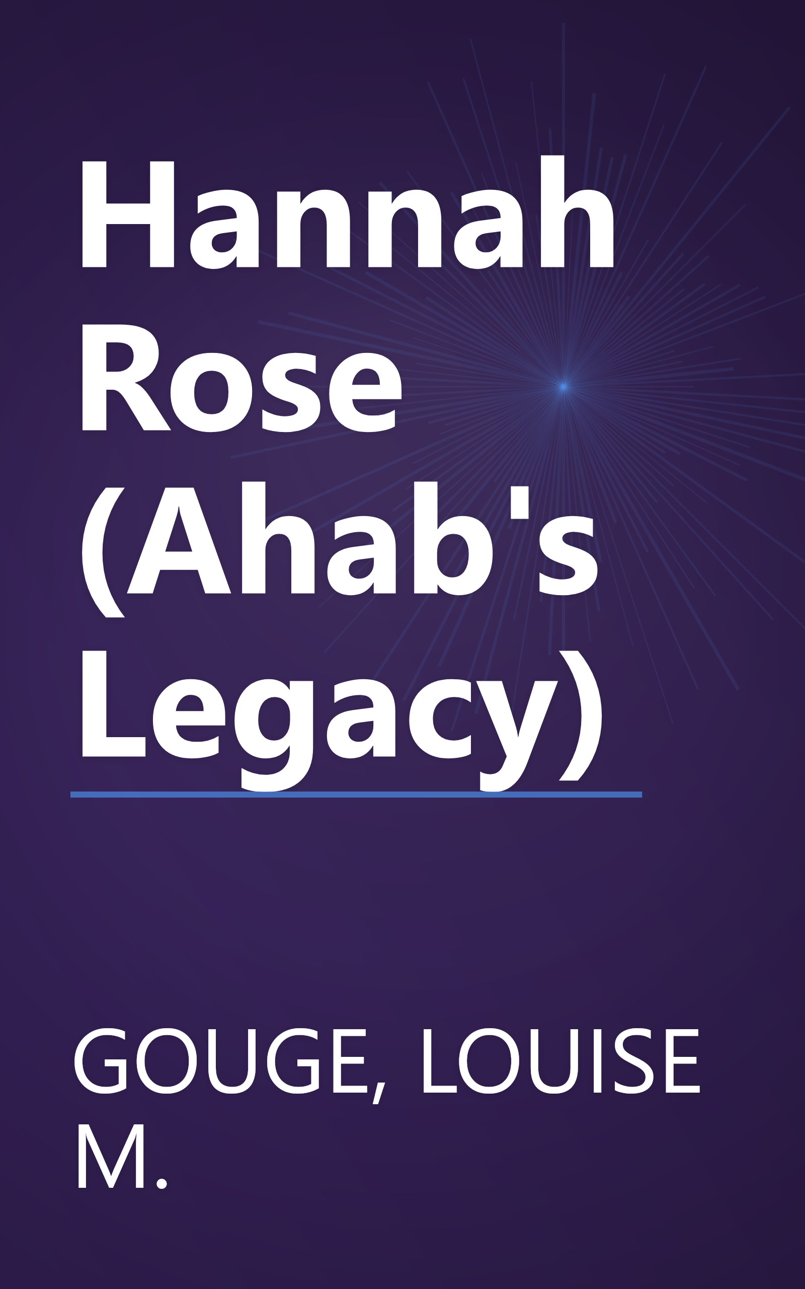 Hannah Rose (Ahab's Legacy) book cover