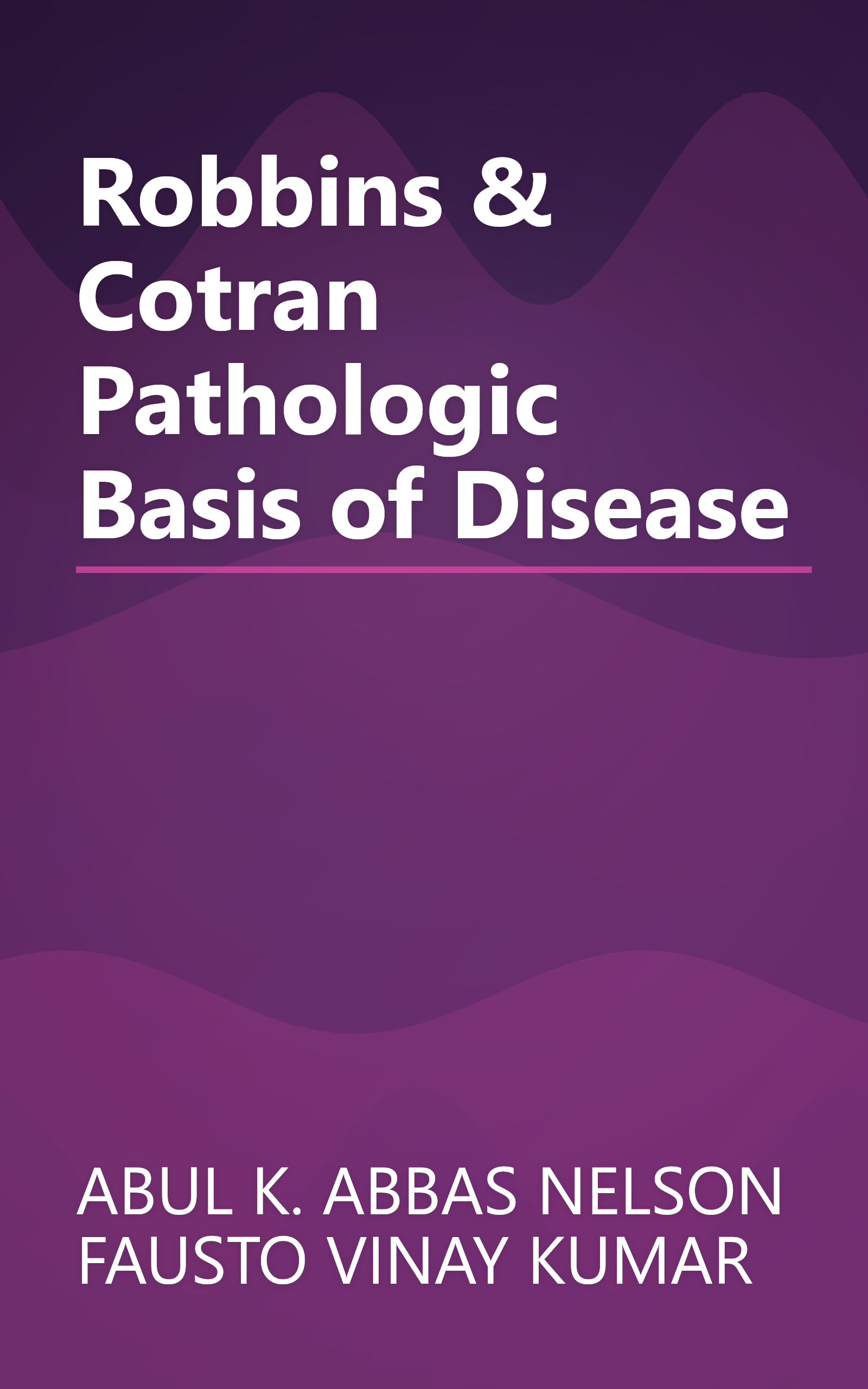Robbins & Cotran Pathologic Basis of Disease book cover
