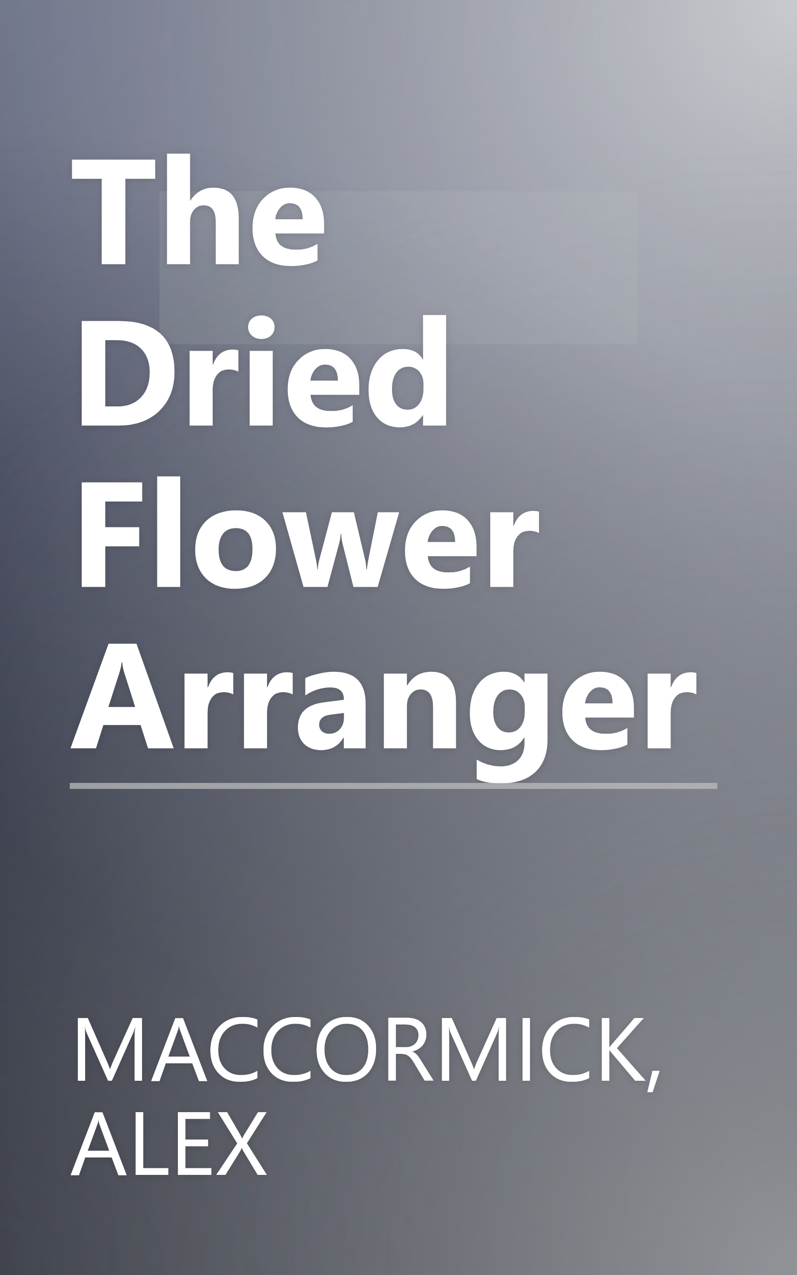 The Dried Flower Arranger book cover