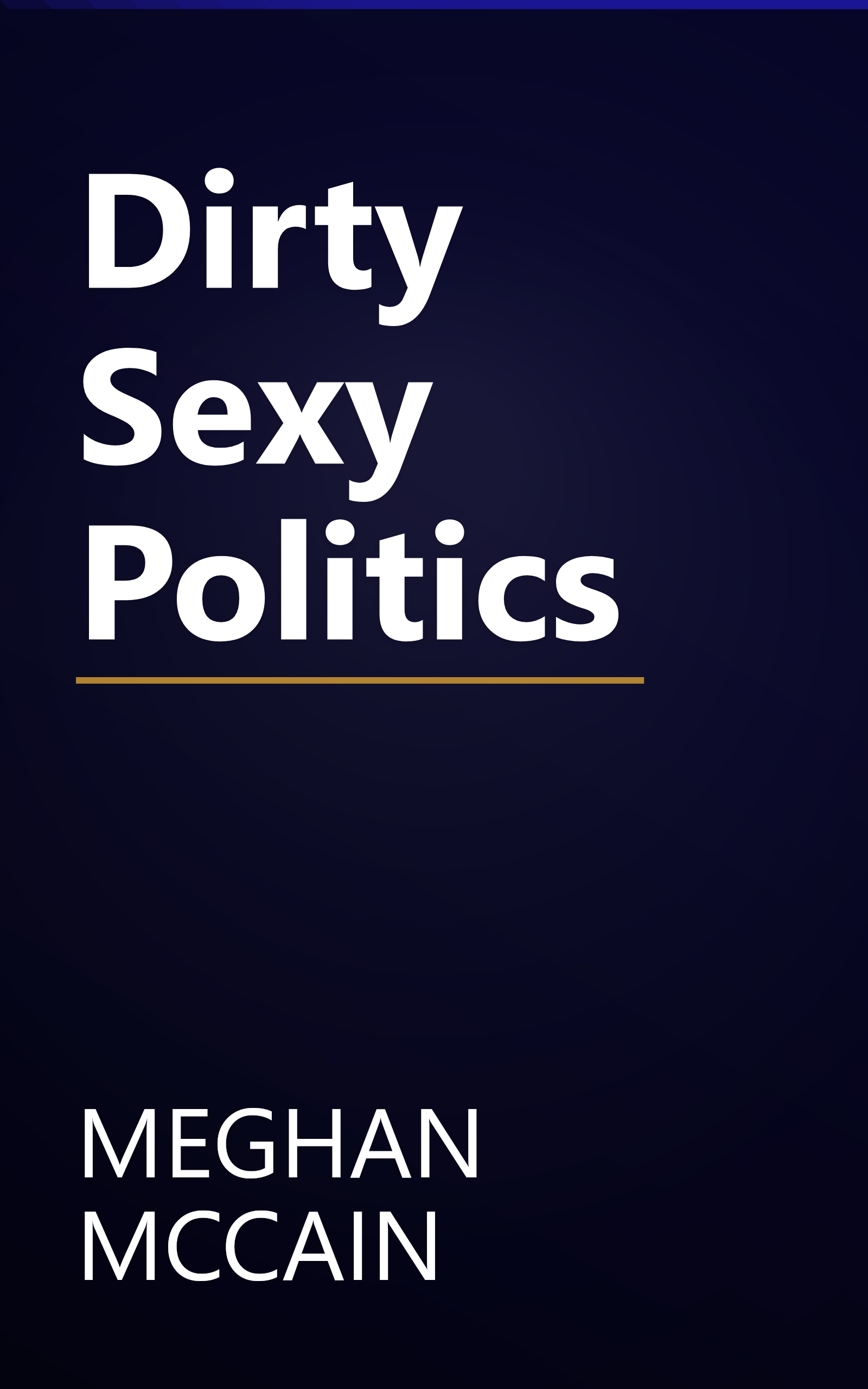 Dirty Sexy Politics book cover