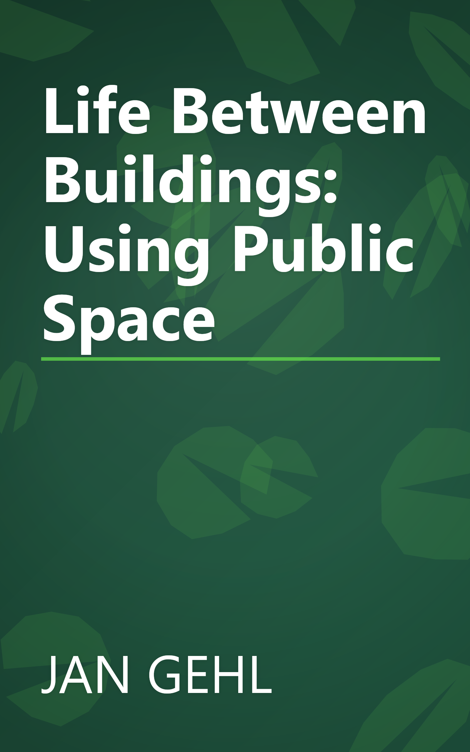 Life Between Buildings: Using Public Space book cover