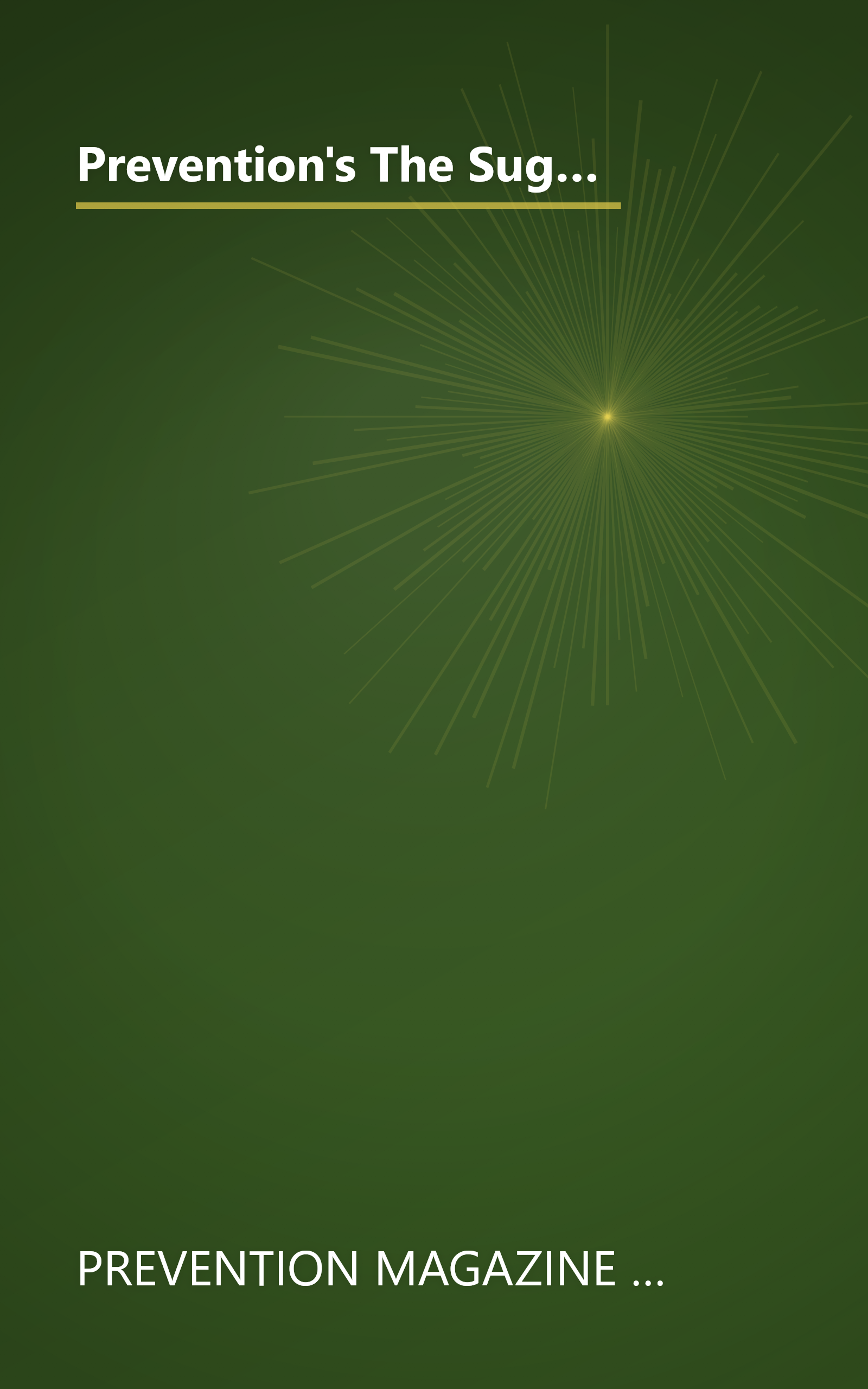 Prevention's The Sugar Solution: Balance Your Blood Sugar Naturally to Beat Disease, Lose Weight, Gain Energy, and Feel Great book cover