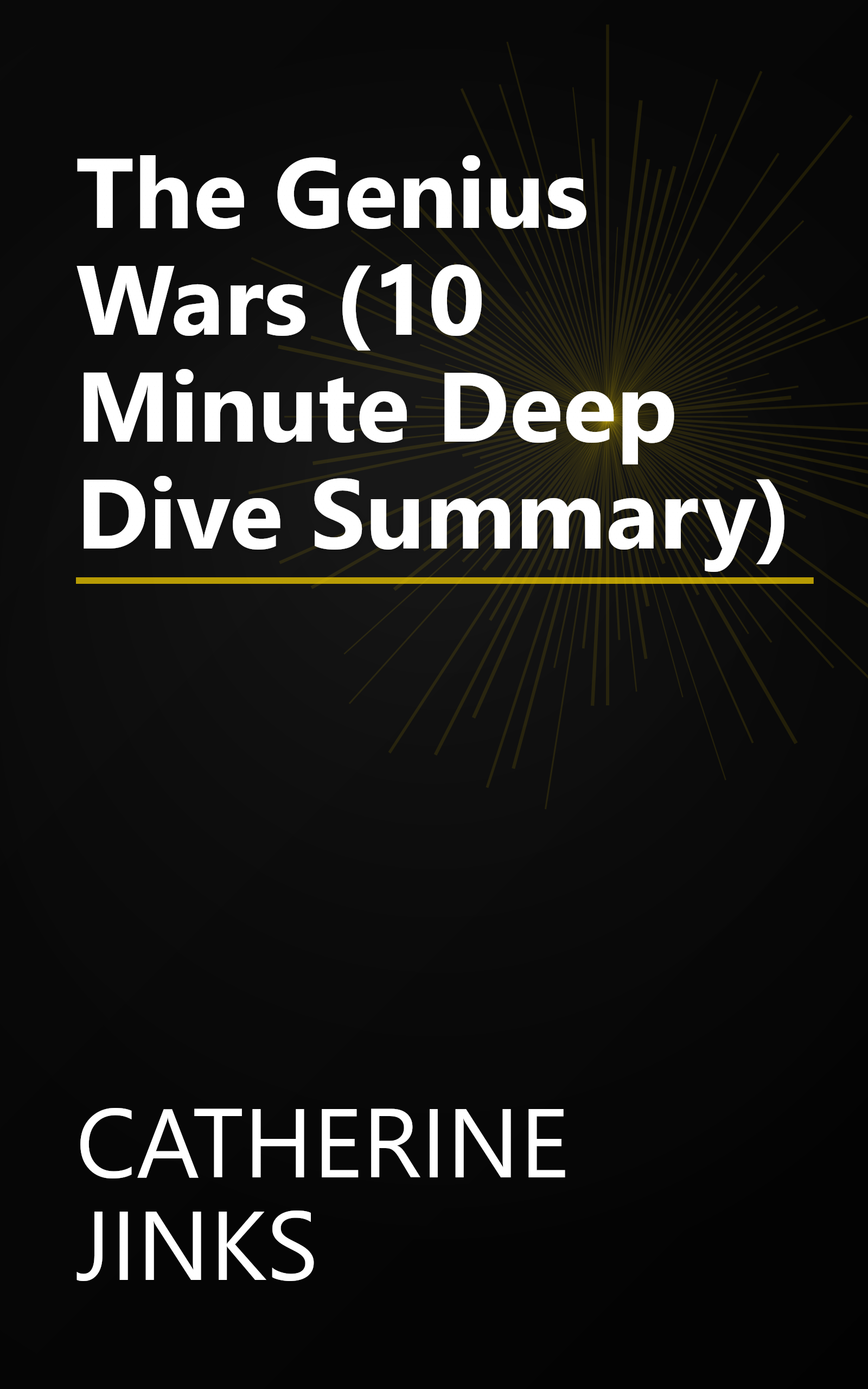 The Genius Wars (10 Minute   Deep Dive Summary) book cover