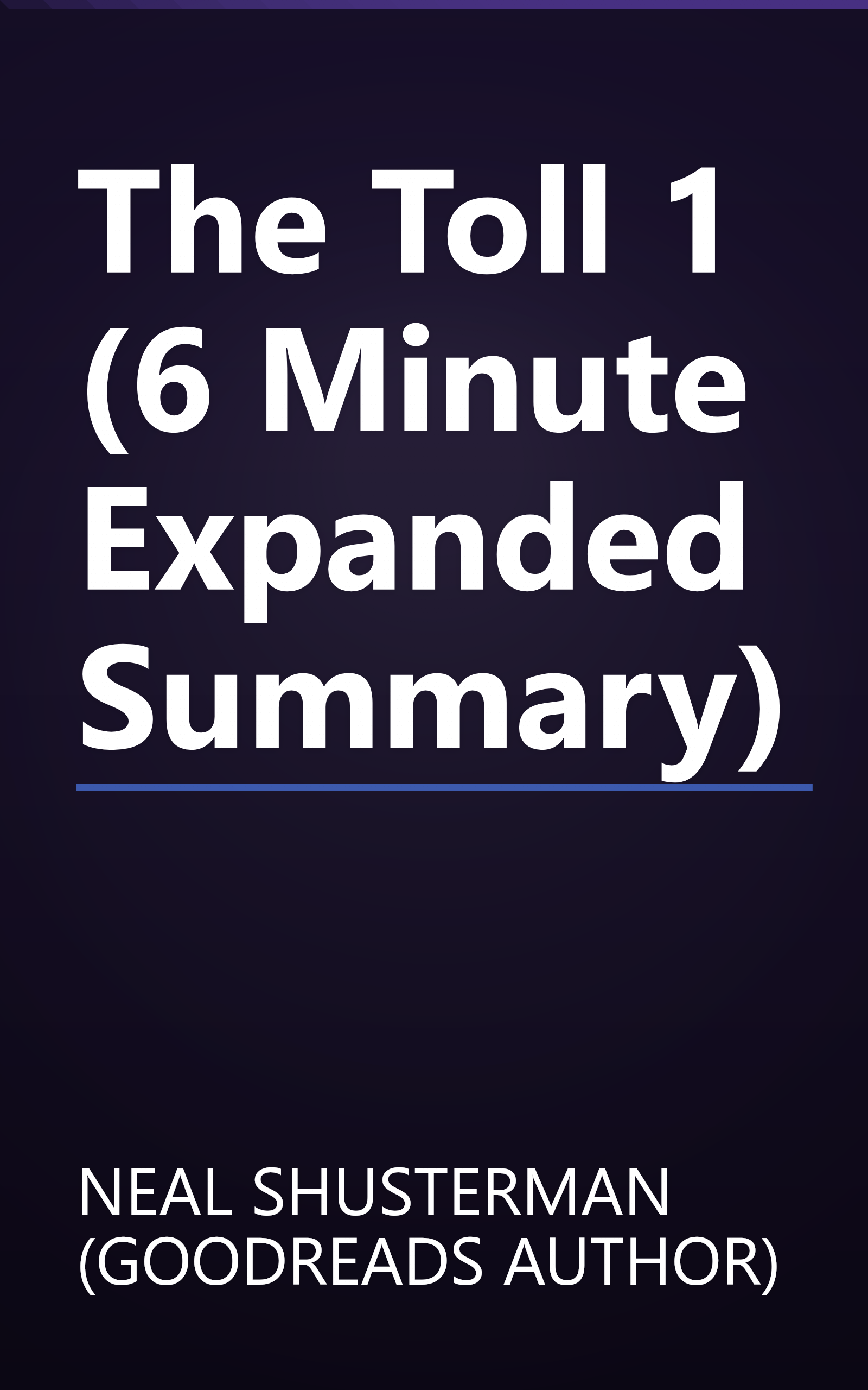 The Toll 1 (6 Minute   Expanded Summary) book cover