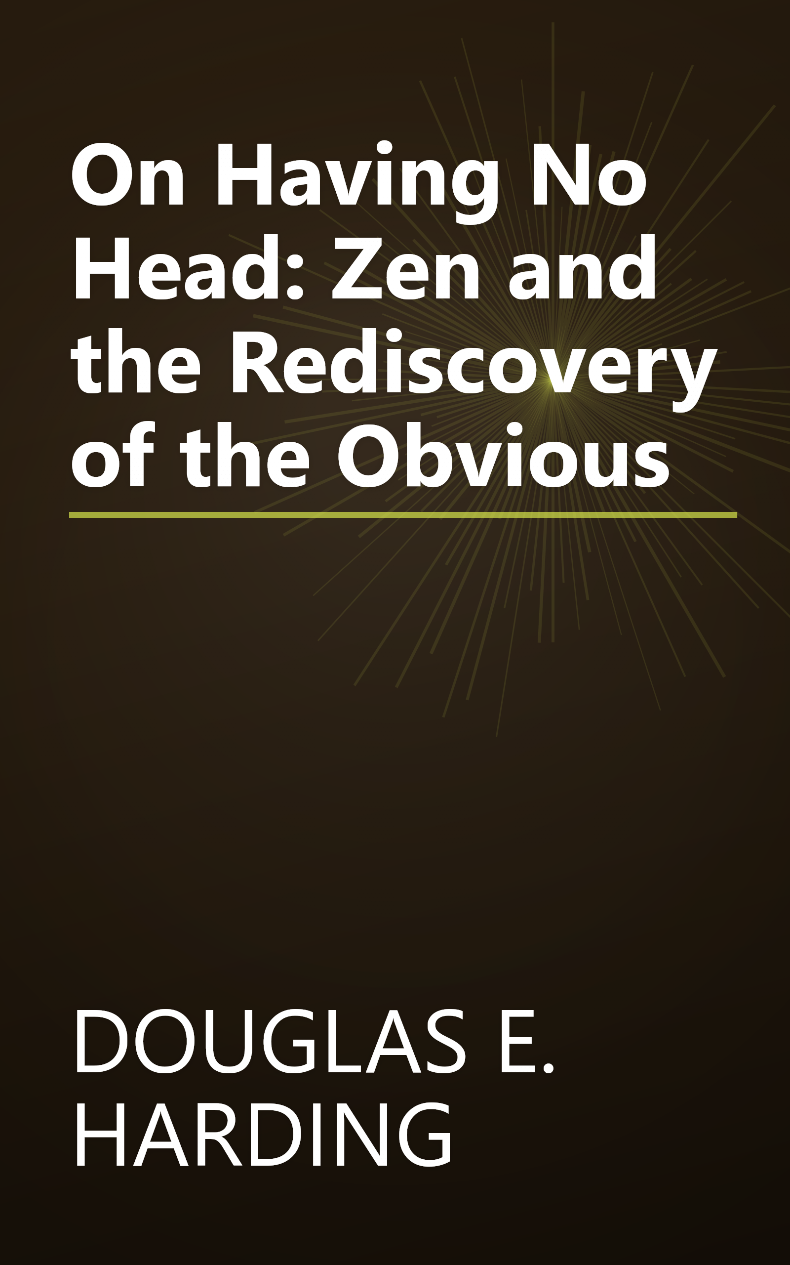 On Having No Head: Zen and the Rediscovery of the Obvious book cover