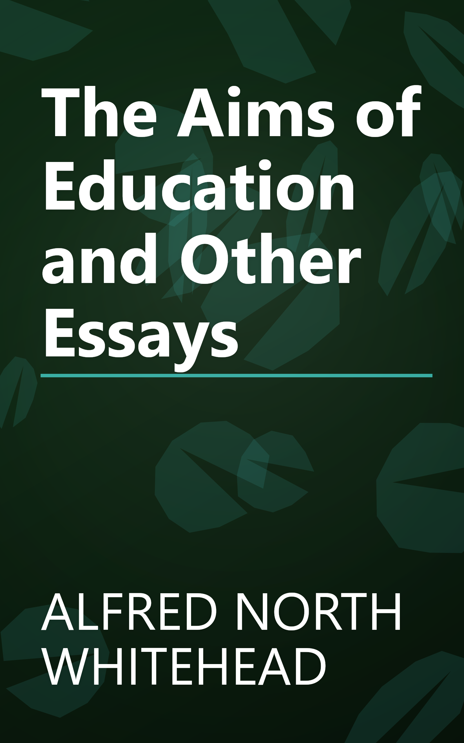 The Aims of Education and Other Essays book cover