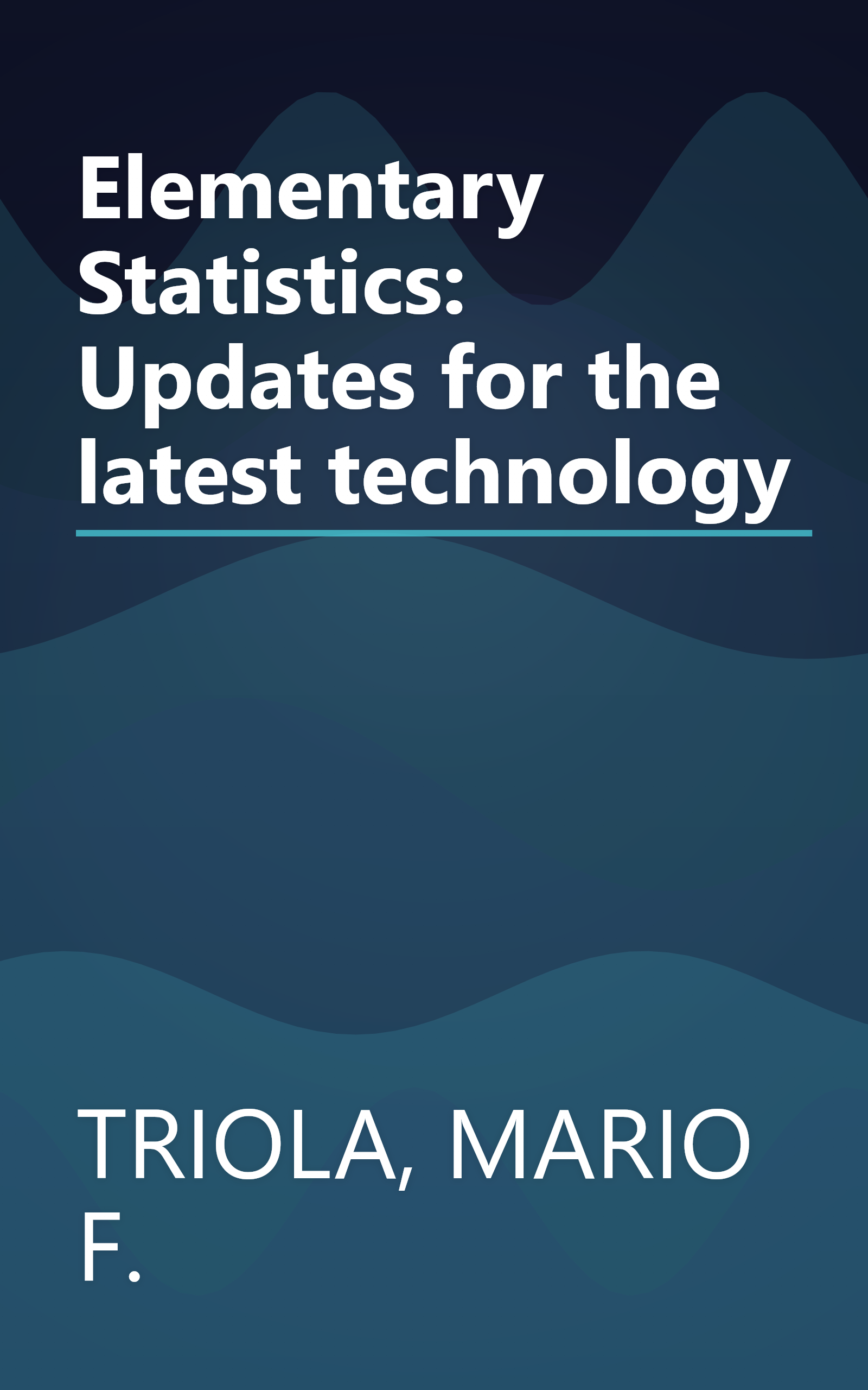 Elementary Statistics: Updates for the latest technology book cover