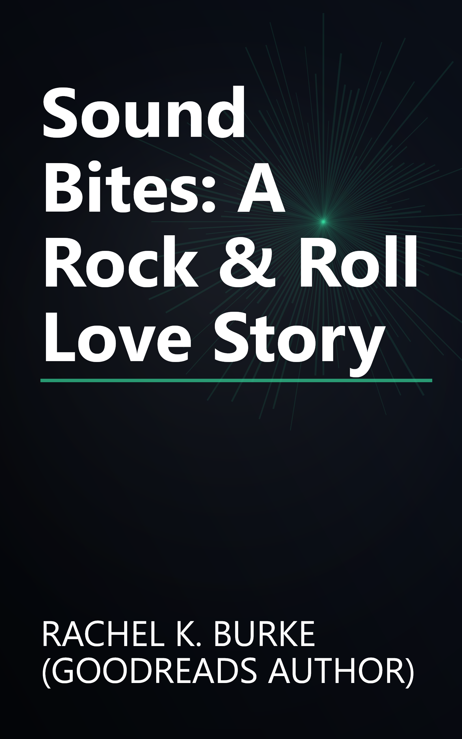 Sound Bites: A Rock & Roll Love Story book cover