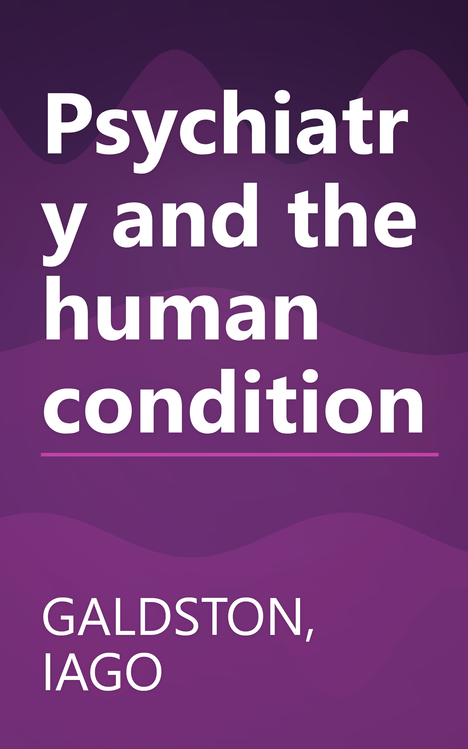 Psychiatry and the human condition book cover