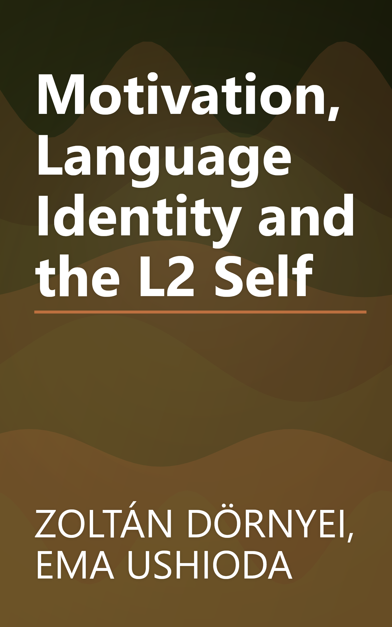 Motivation, Language Identity and the L2 Self book cover
