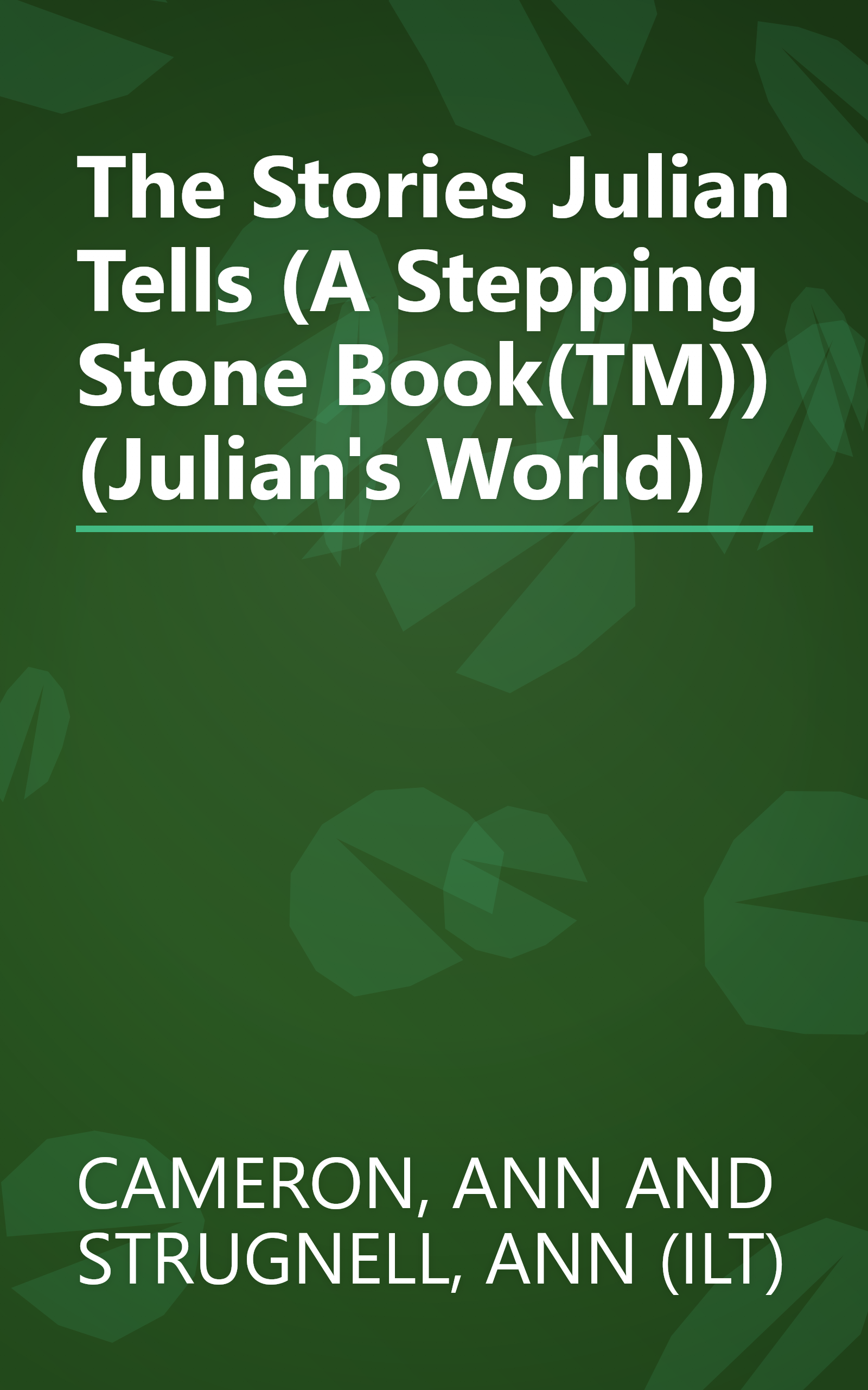 The Stories Julian Tells (A Stepping Stone Book(TM)) (Julian's World) book cover