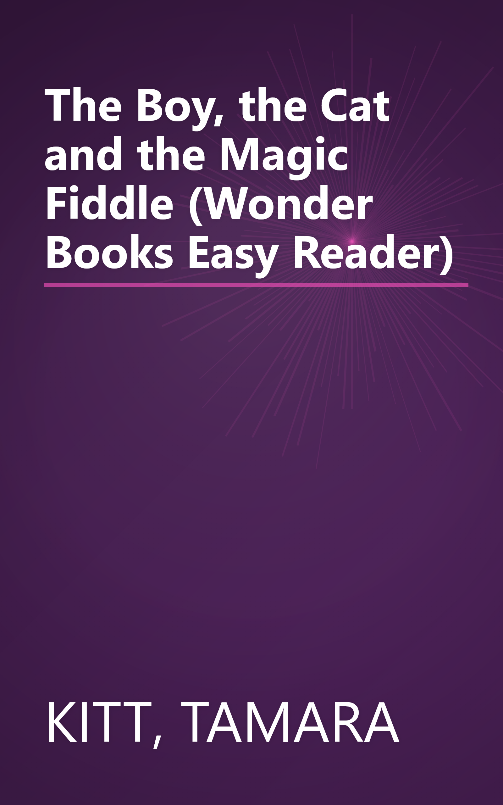 The Boy, the Cat and the Magic Fiddle (Wonder Books Easy Reader) book cover
