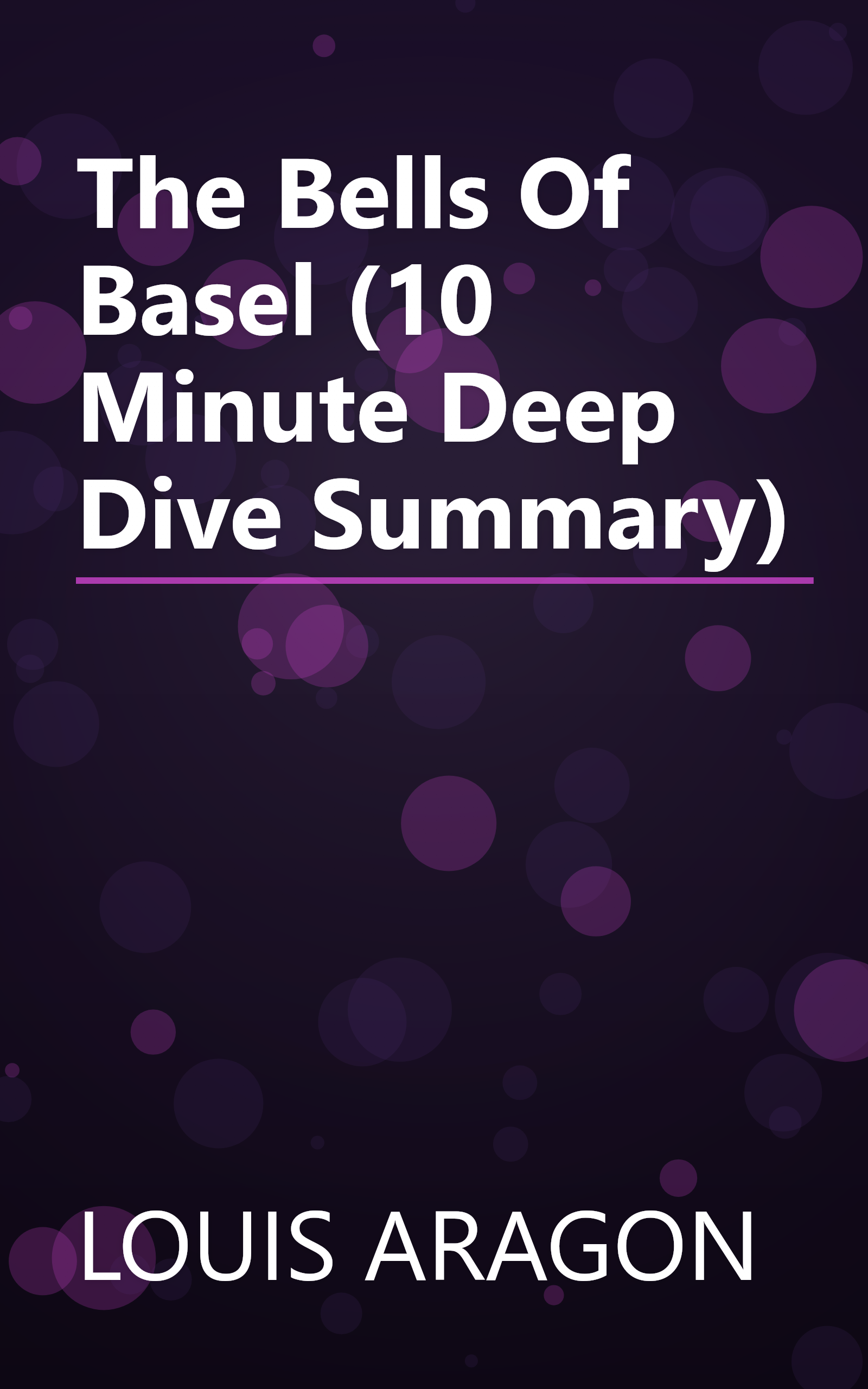 The Bells Of Basel (10 Minute   Deep Dive Summary) book cover