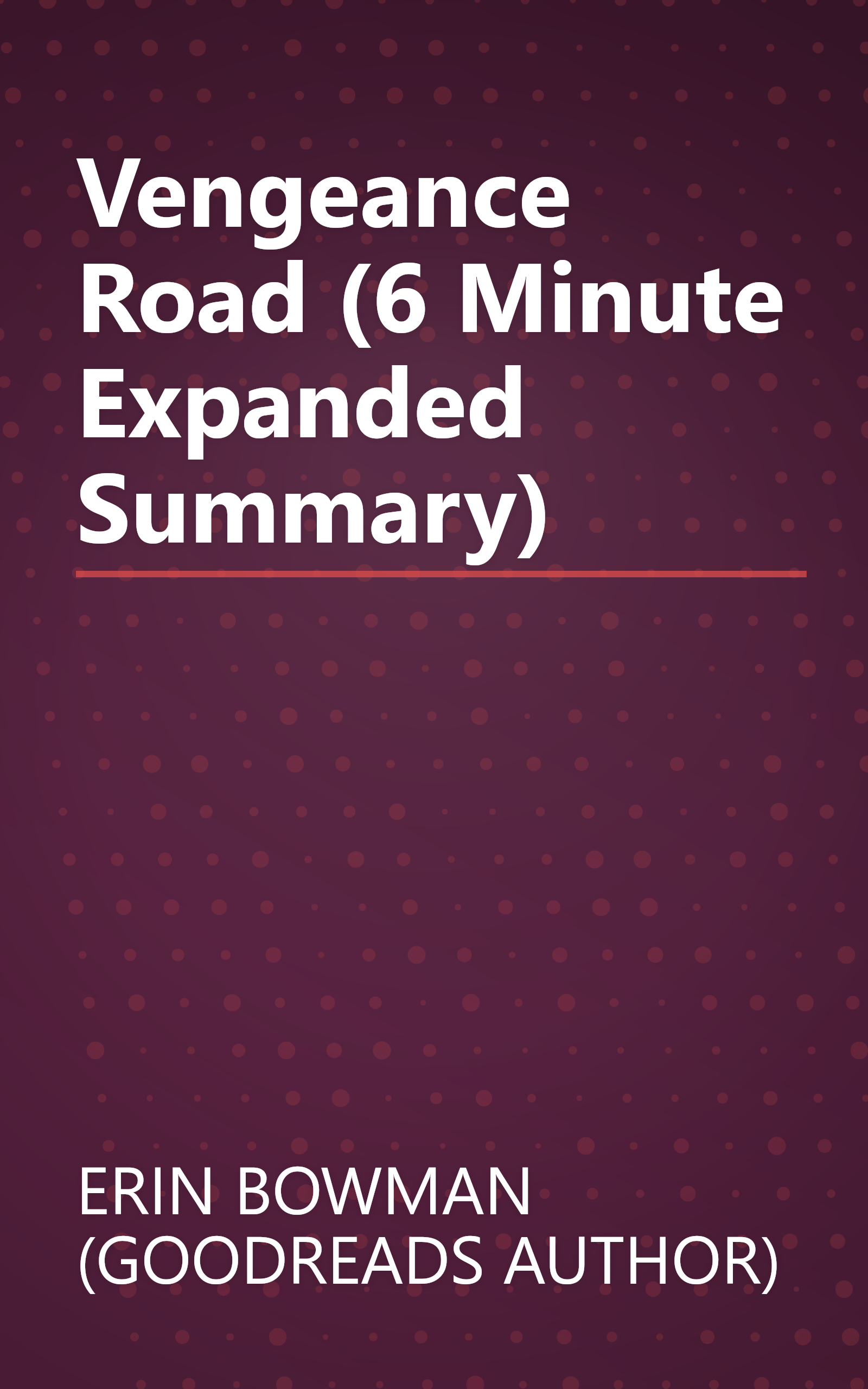 Vengeance Road (6 Minute   Expanded Summary) book cover