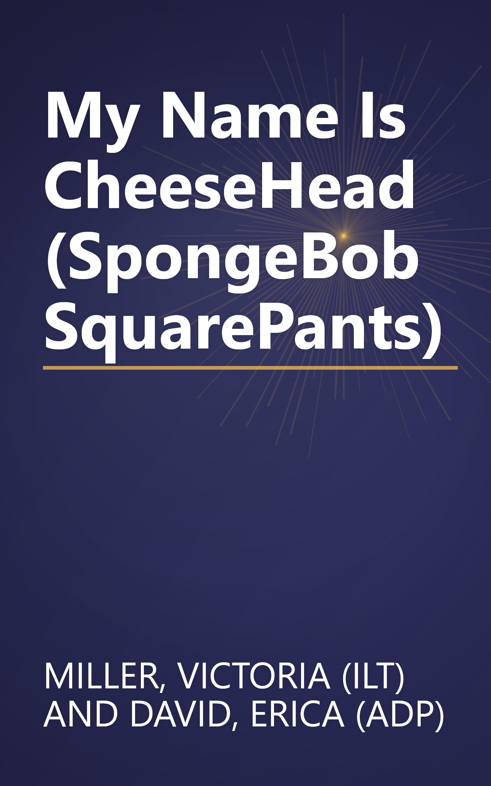 My Name Is CheeseHead (SpongeBob SquarePants) book cover