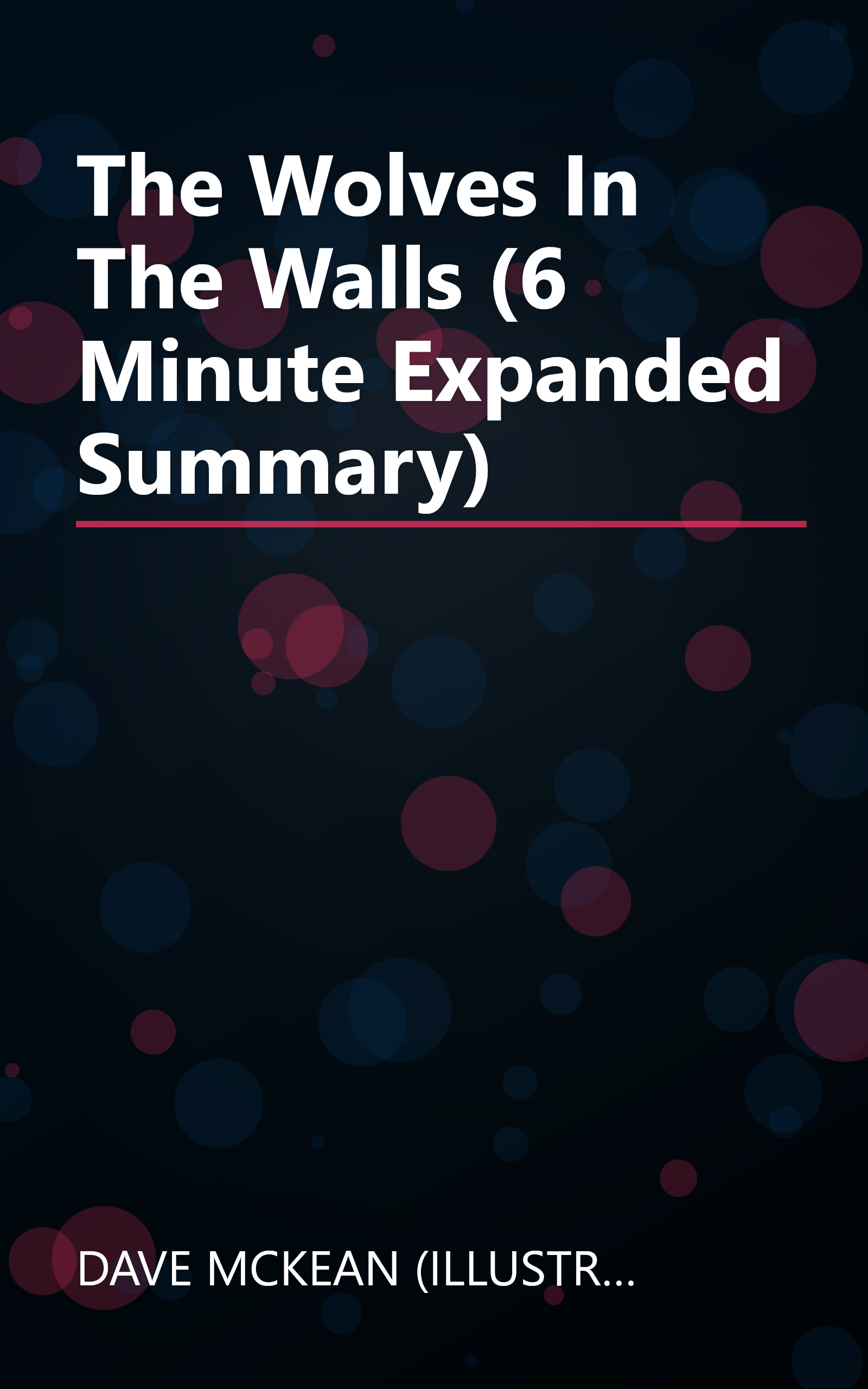 The Wolves In The Walls (6 Minute   Expanded Summary) book cover