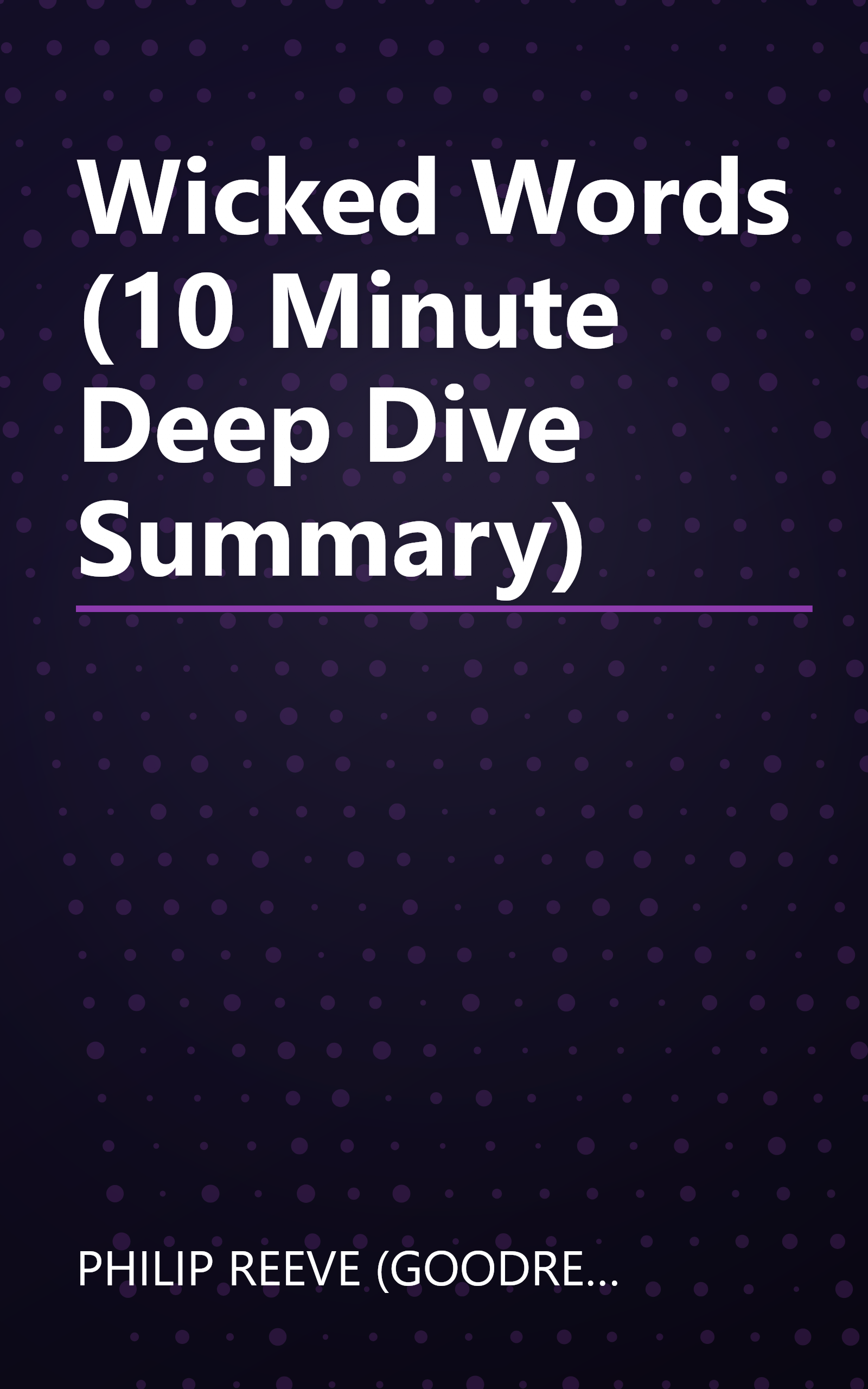 Wicked Words (10 Minute   Deep Dive Summary) book cover